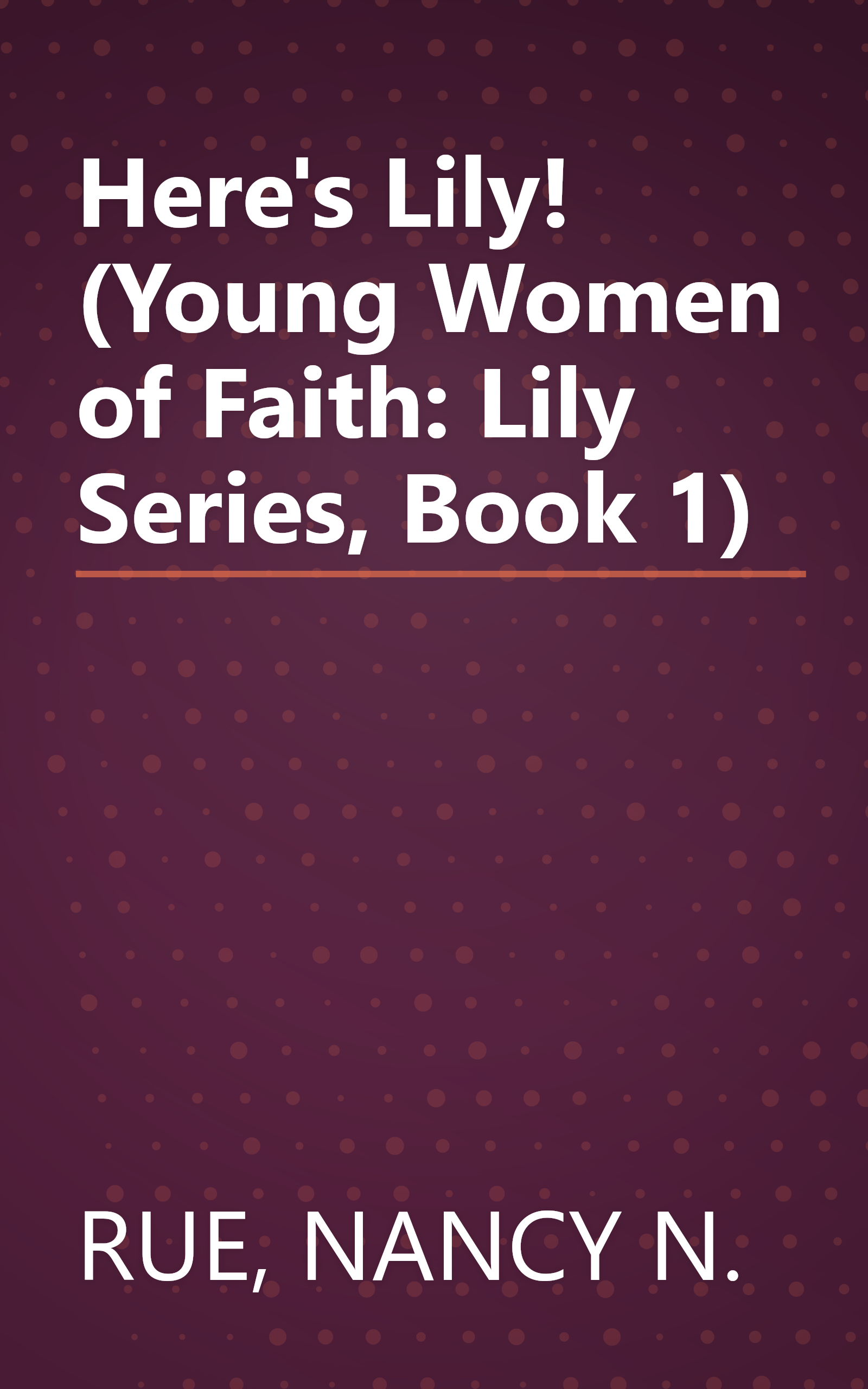 Here's Lily! (Young Women of Faith: Lily Series, Book 1) book cover
