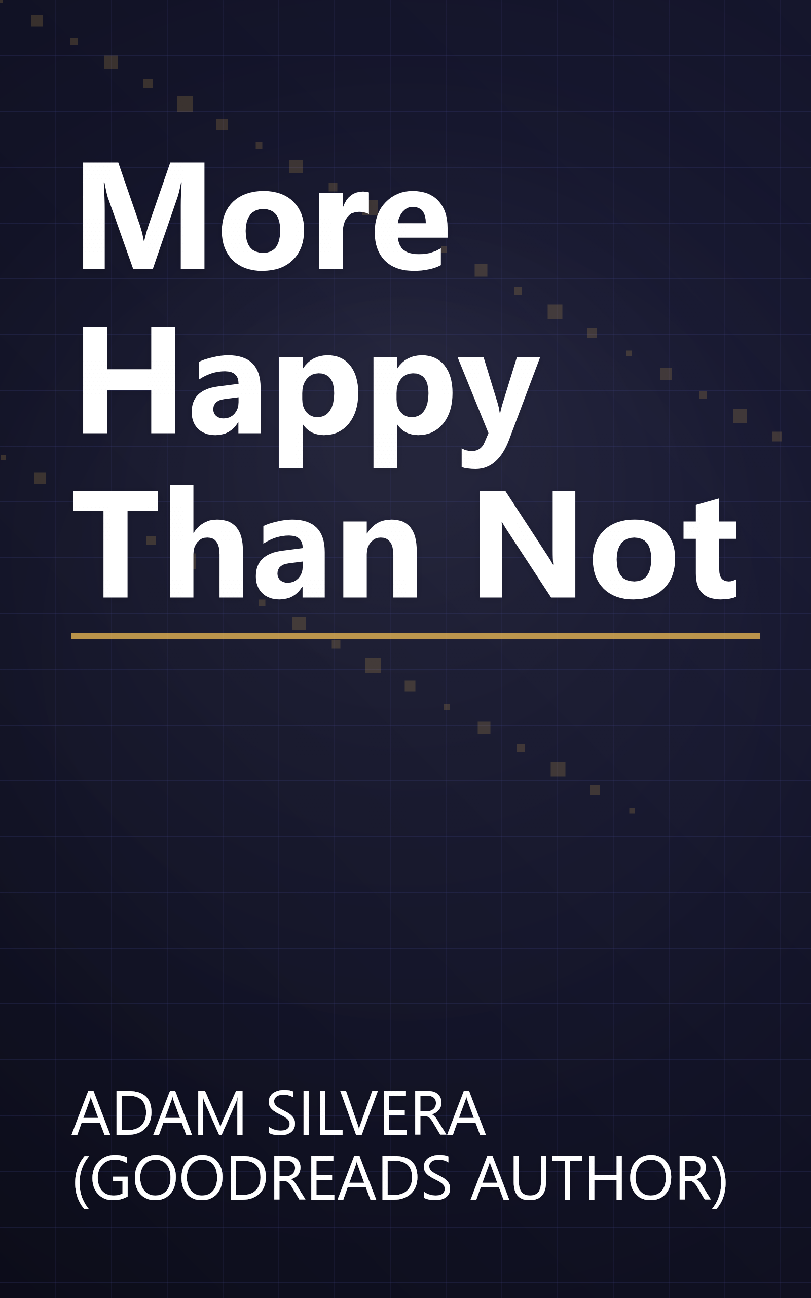 More Happy Than Not book cover