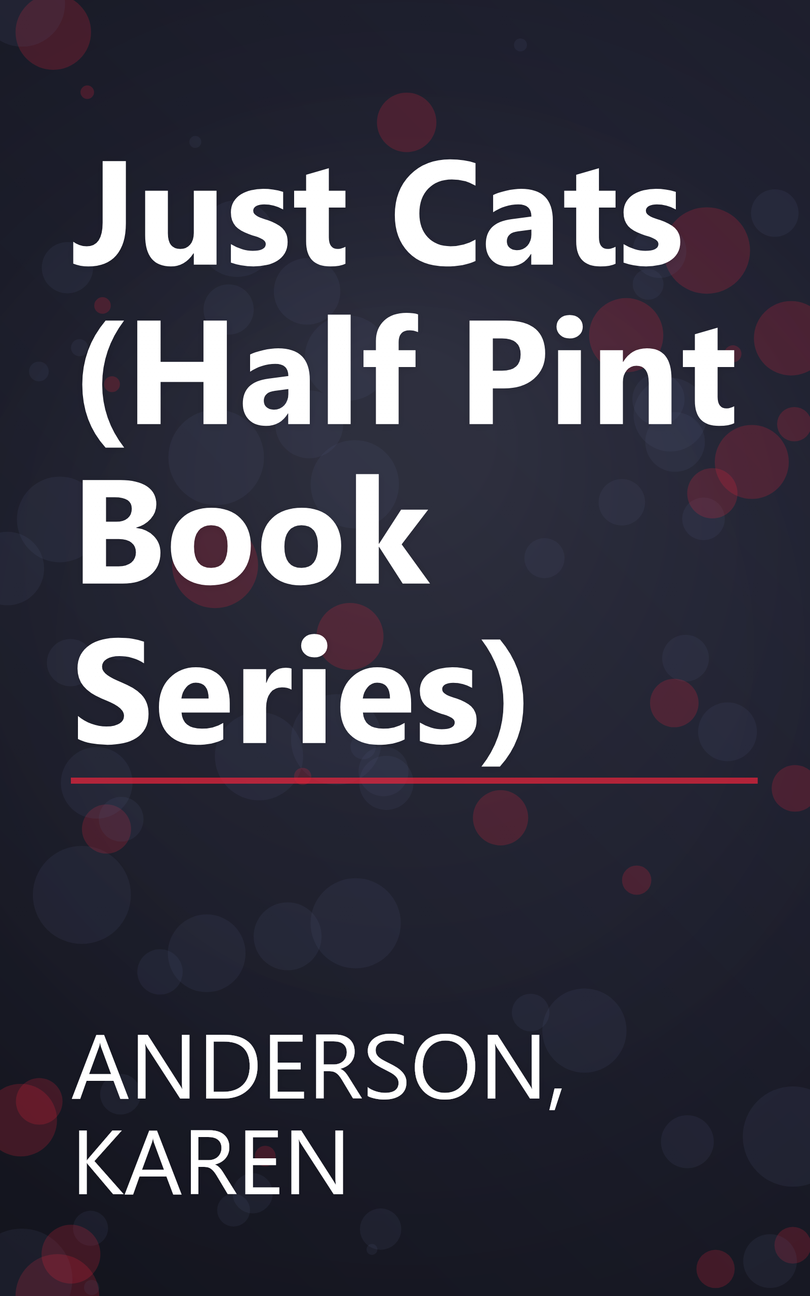 Just Cats (Half Pint Book Series) book cover