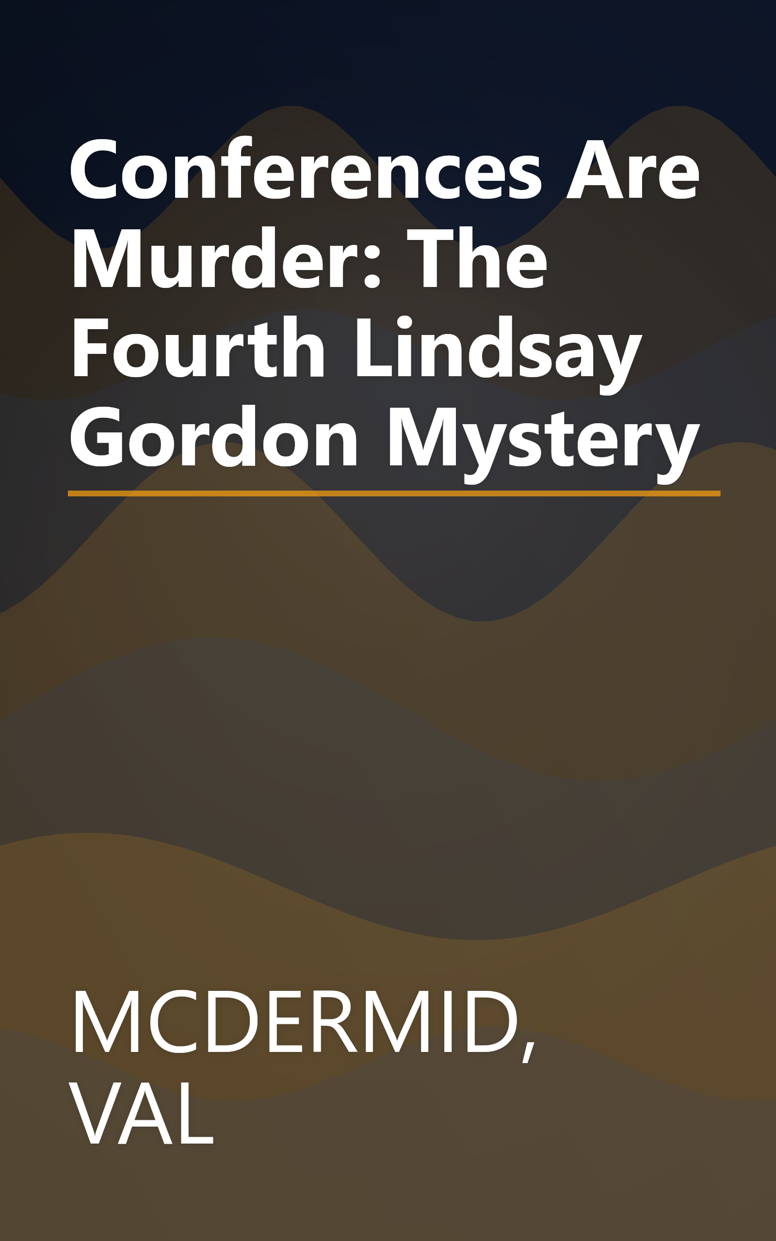 Conferences Are Murder: The Fourth Lindsay Gordon Mystery book cover