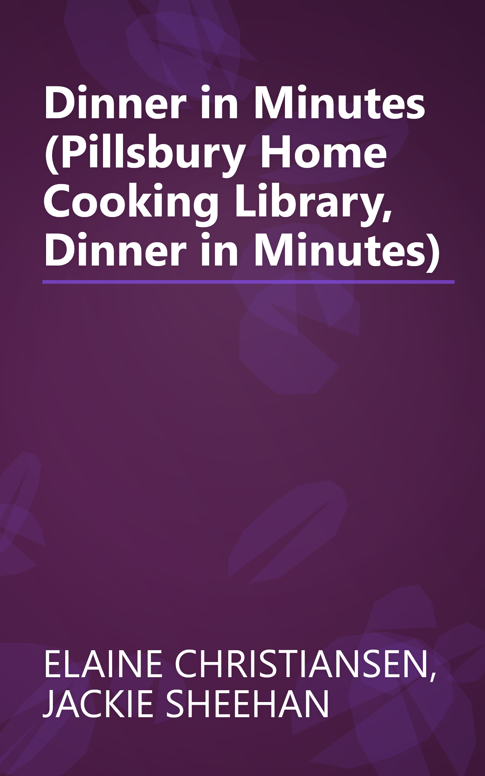Dinner in Minutes (Pillsbury Home Cooking Library, Dinner in Minutes) book cover