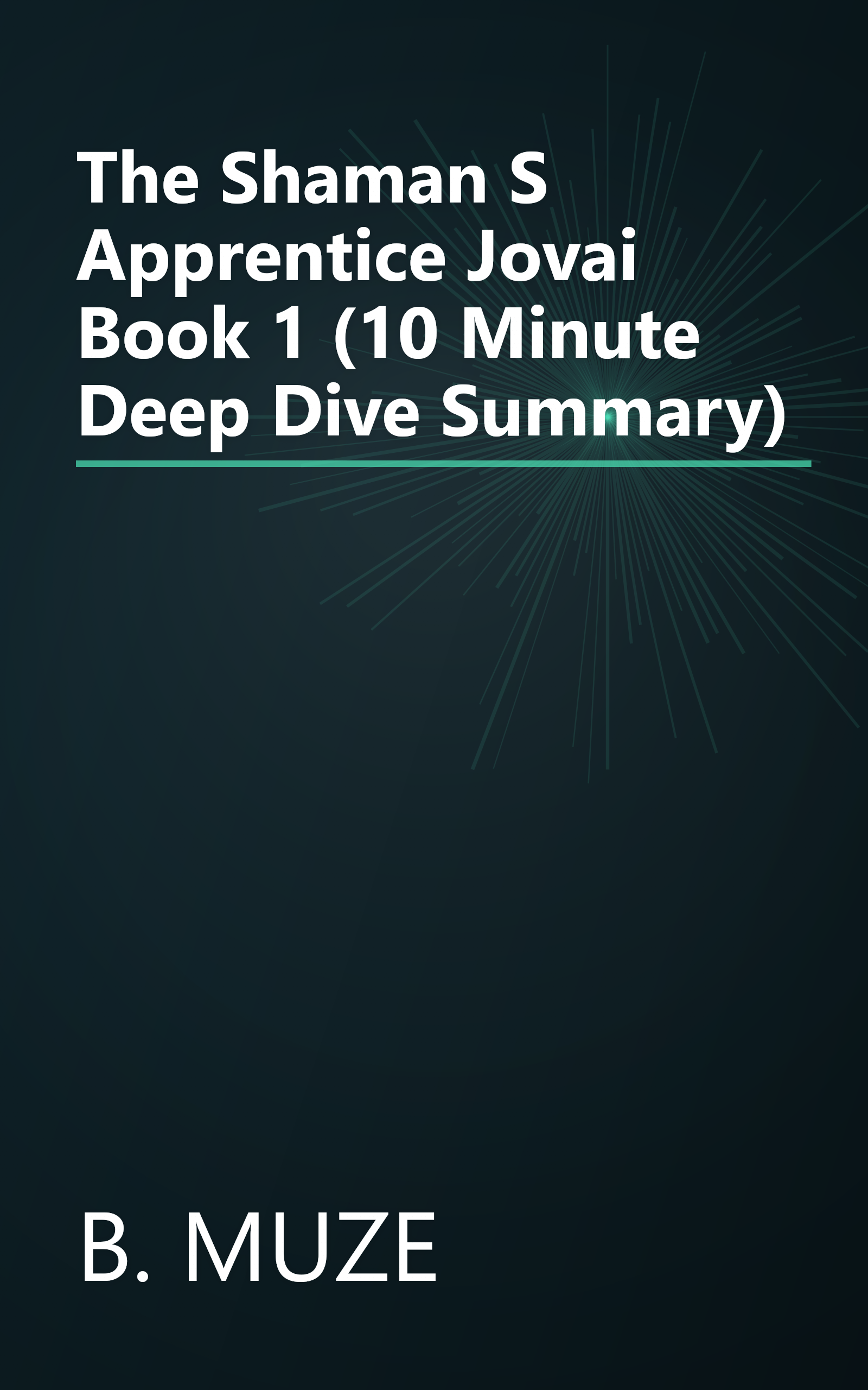 The Shaman S Apprentice  Jovai Book 1  (10 Minute   Deep Dive Summary) book cover