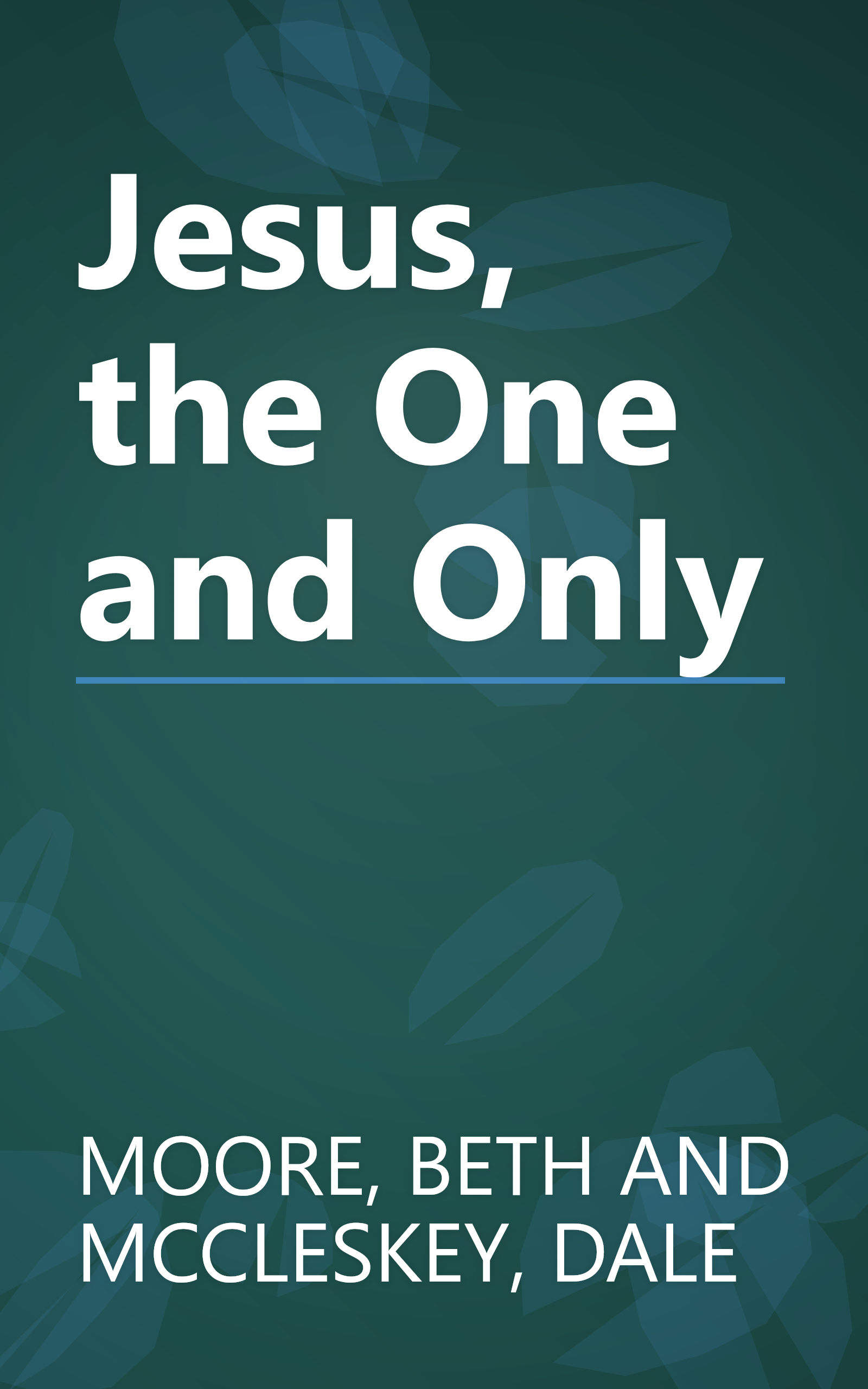 Jesus, the One and Only book cover