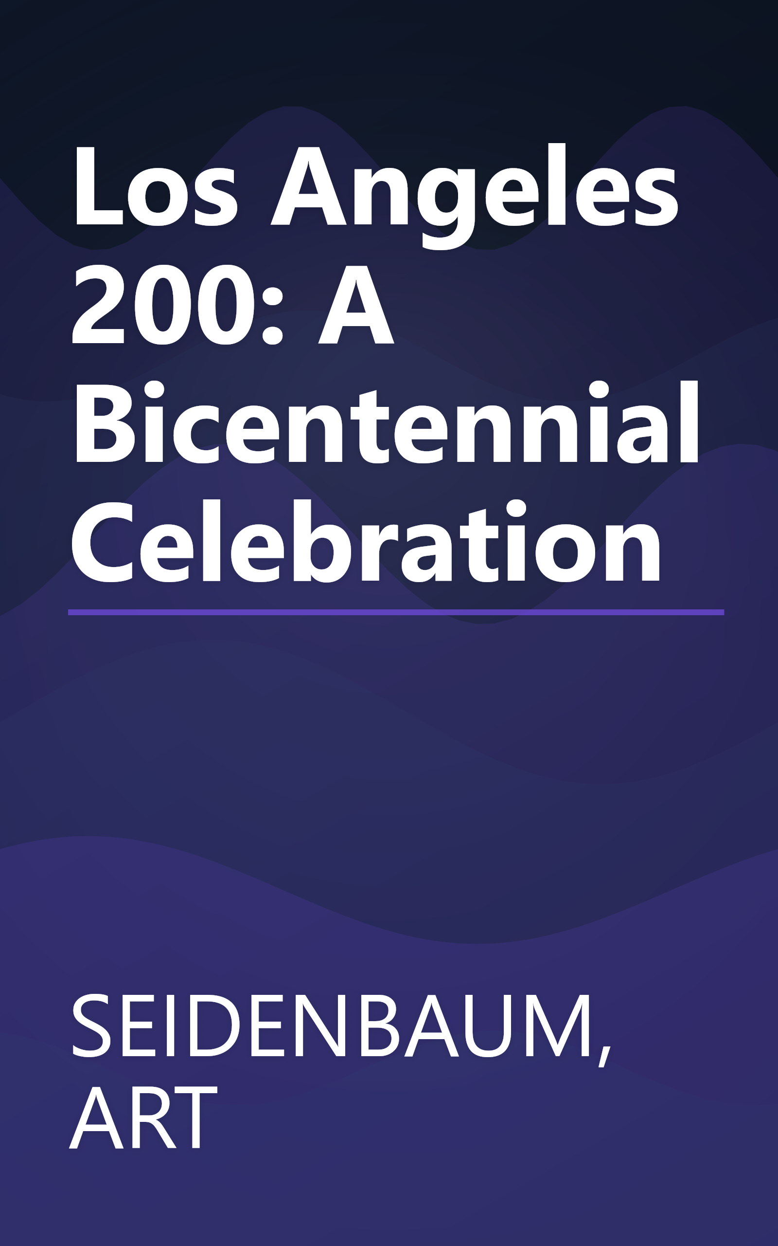 Los Angeles 200: A Bicentennial Celebration book cover