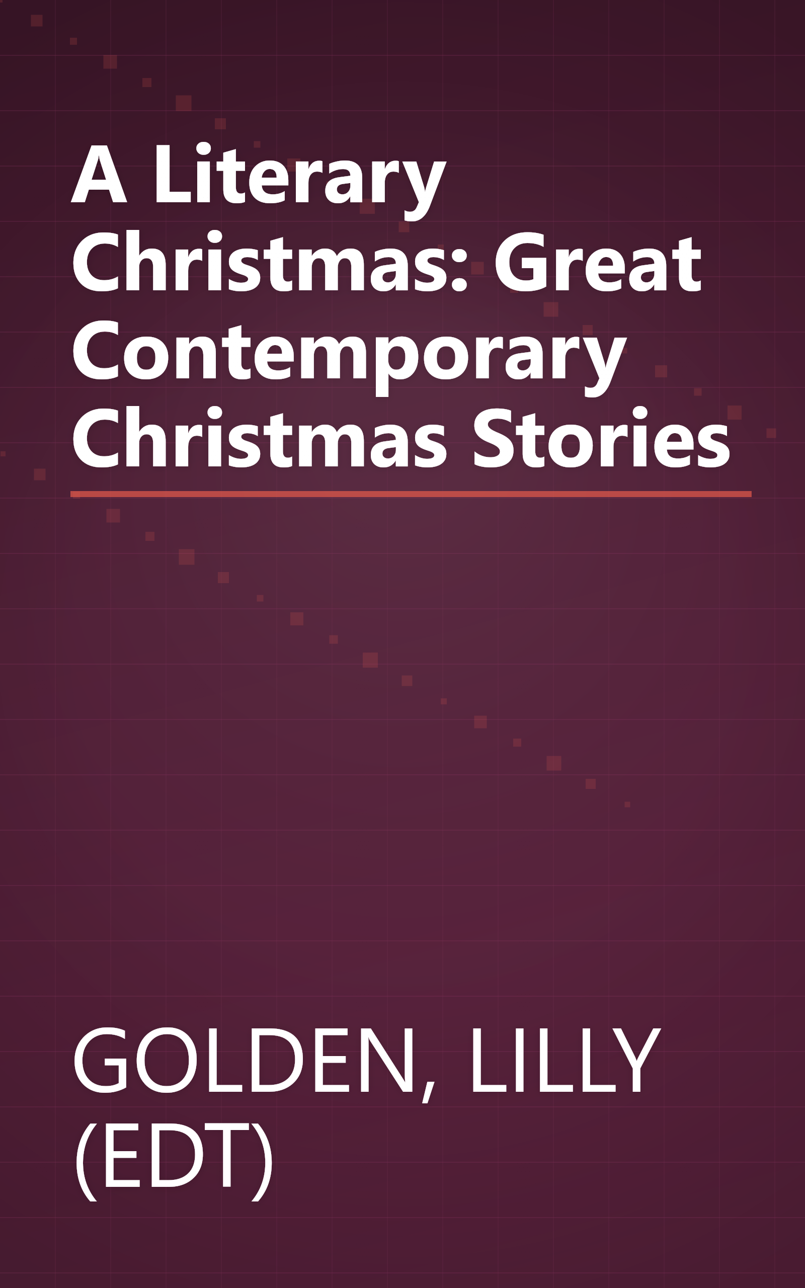 A Literary Christmas: Great Contemporary Christmas Stories book cover