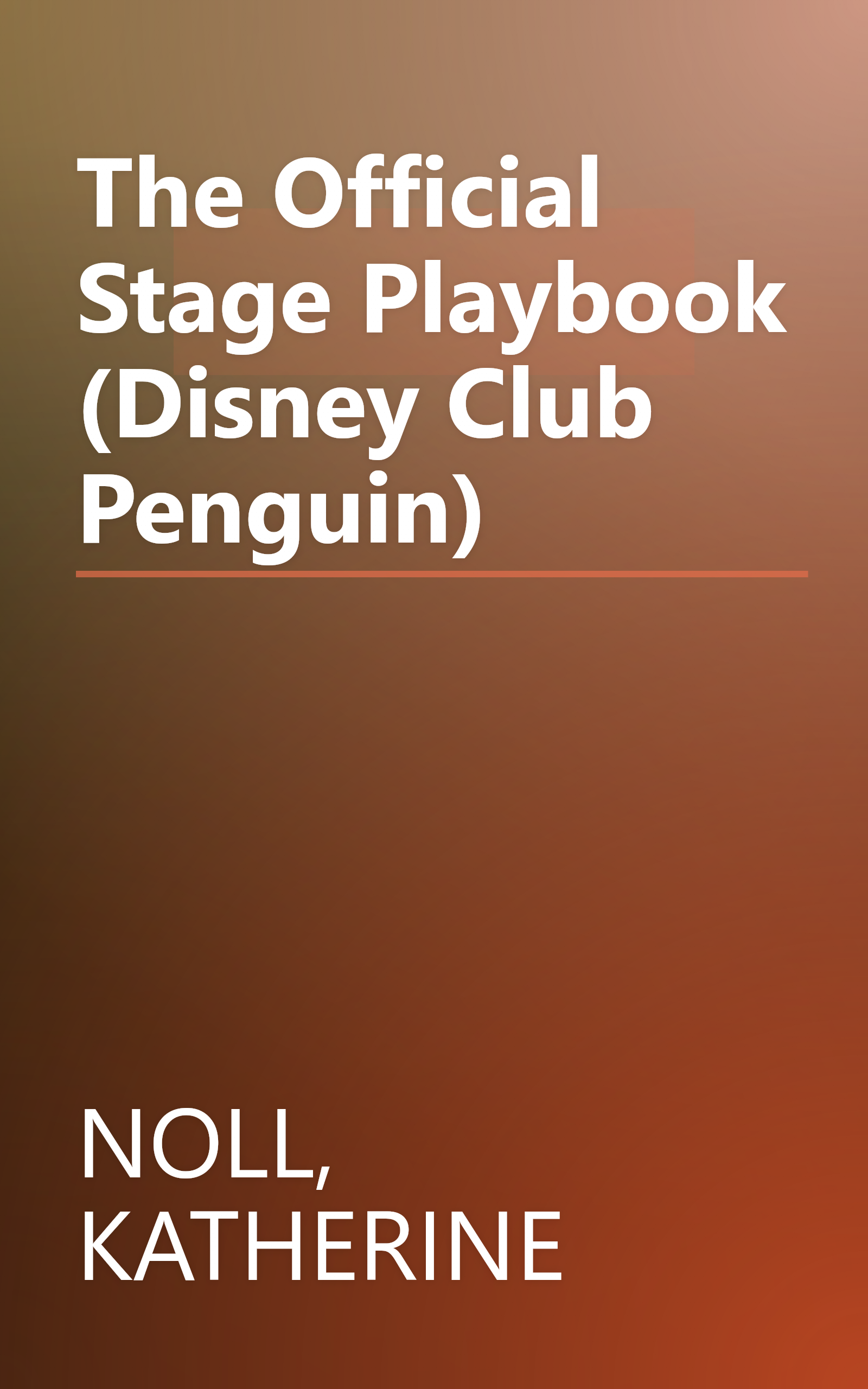 The Official Stage Playbook (Disney Club Penguin) book cover