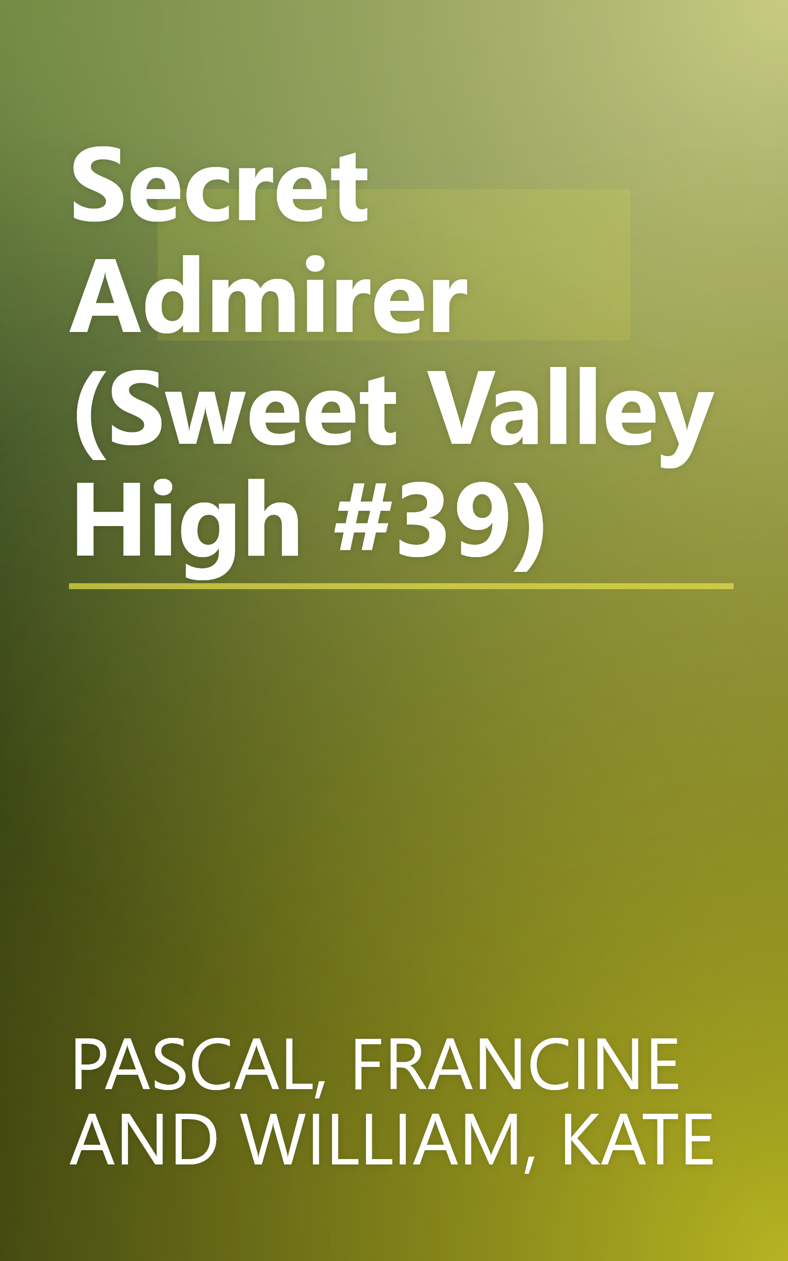 Secret Admirer (Sweet Valley High #39) book cover