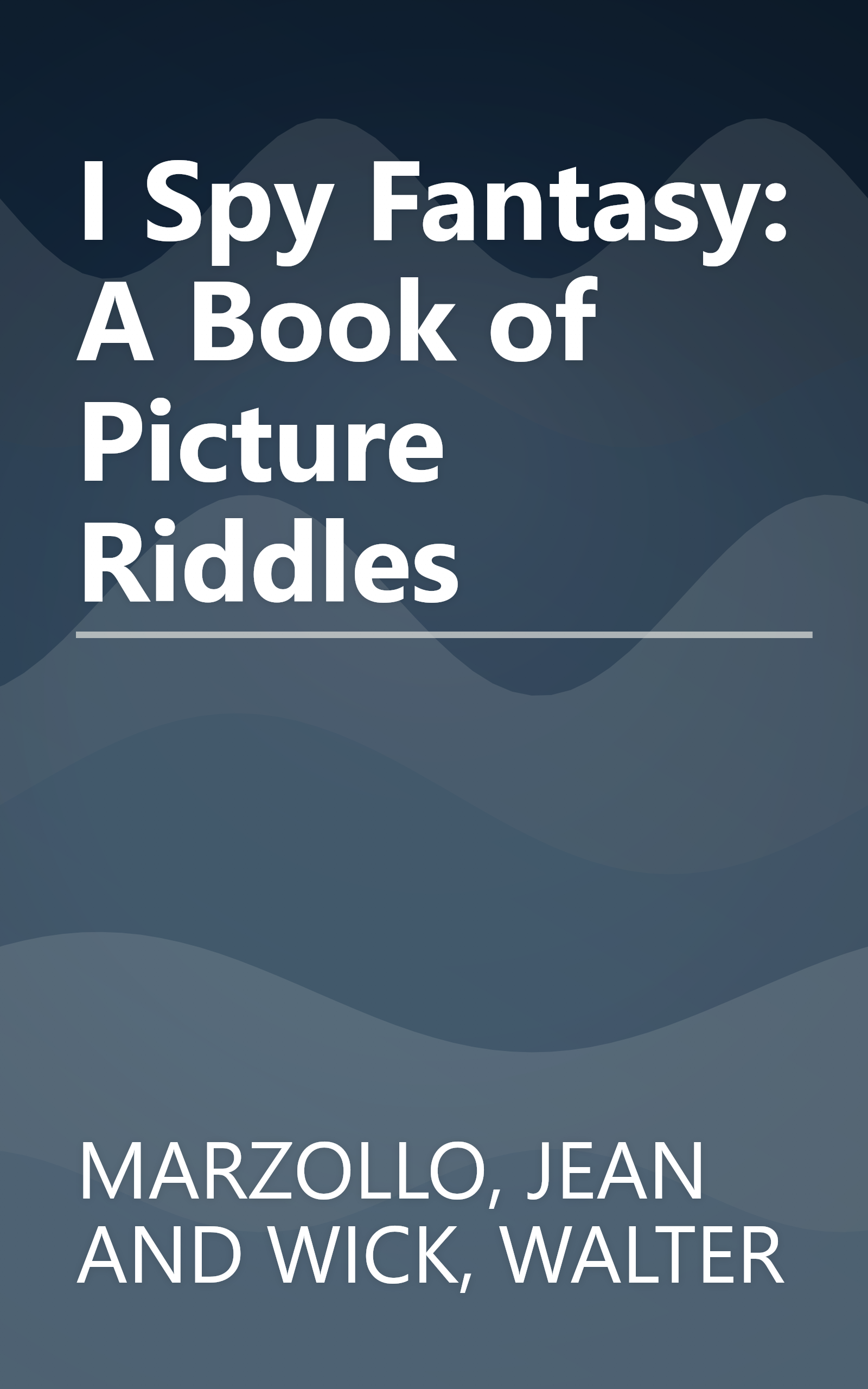 I Spy Fantasy: A Book of Picture Riddles book cover