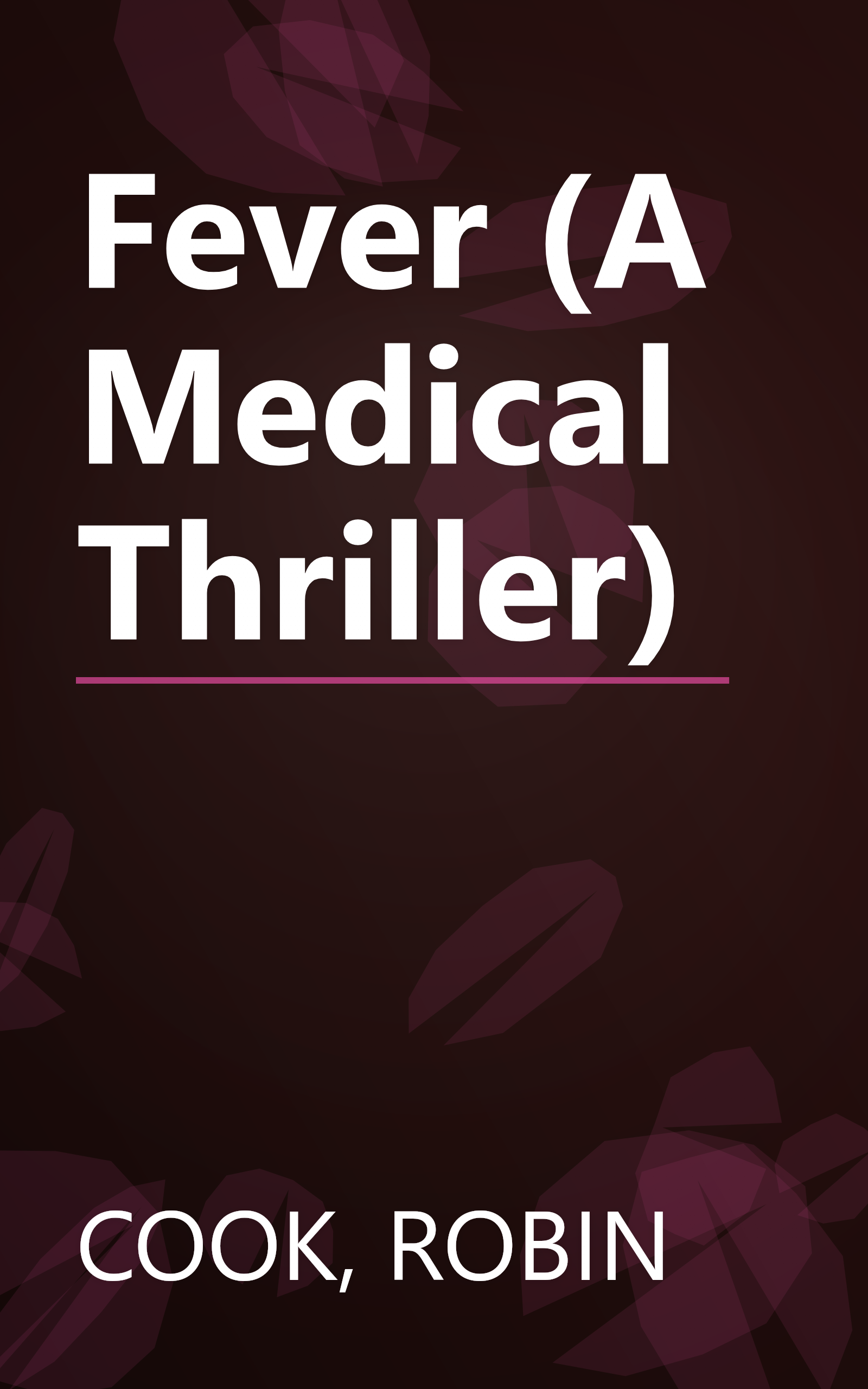 Fever (A Medical Thriller) book cover