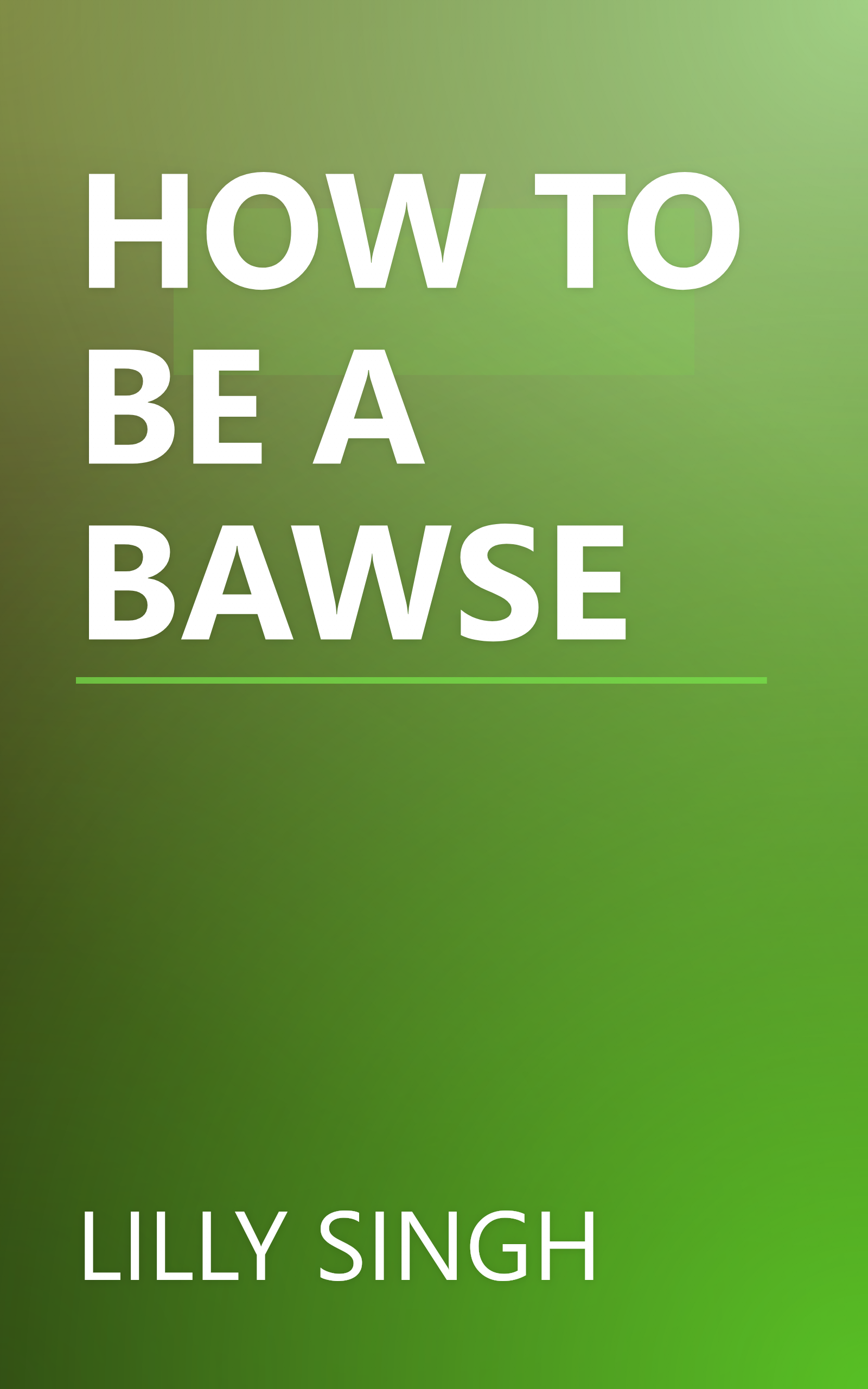 HOW TO BE A BAWSE book cover