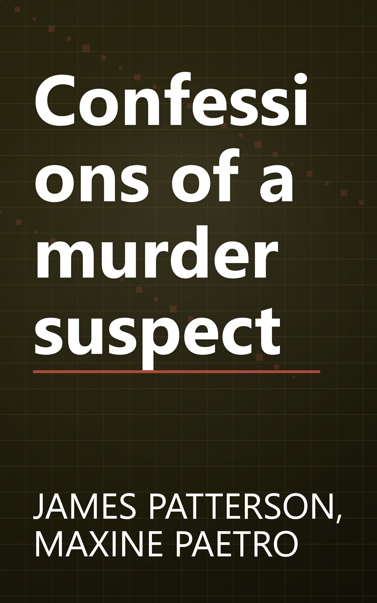 Confessions of a murder suspect book cover