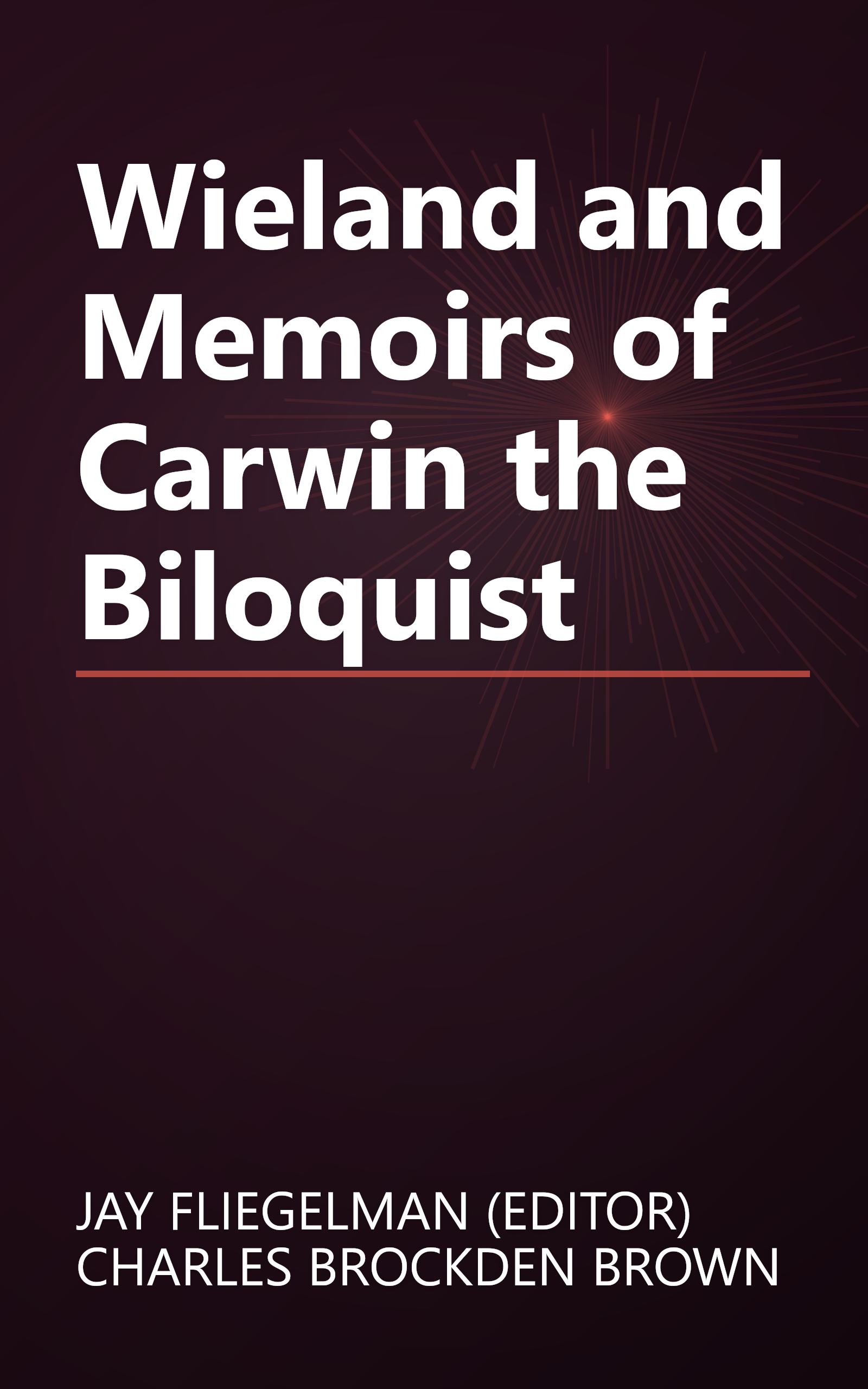 Wieland and Memoirs of Carwin the Biloquist book cover