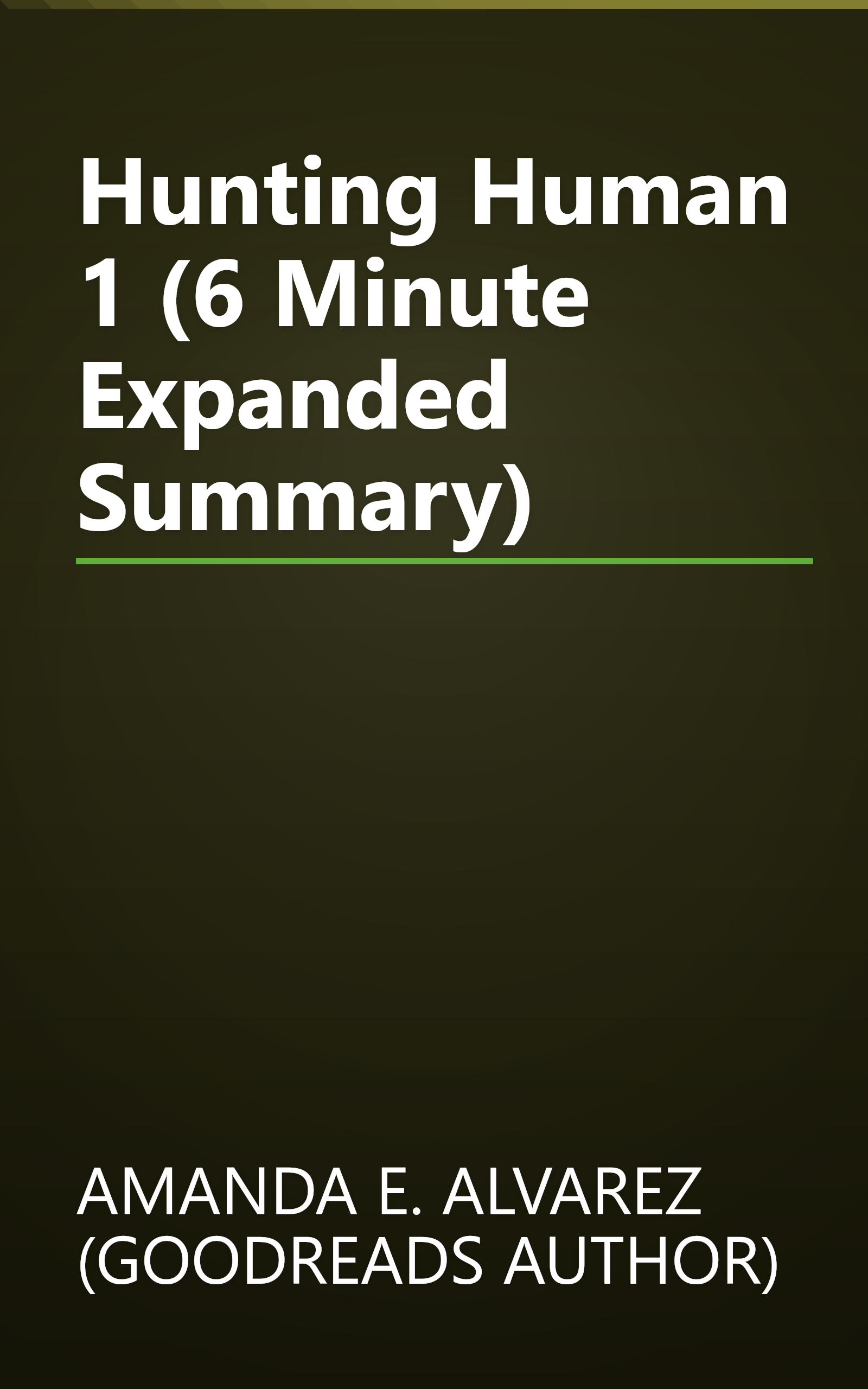 Hunting Human 1 (6 Minute   Expanded Summary) book cover