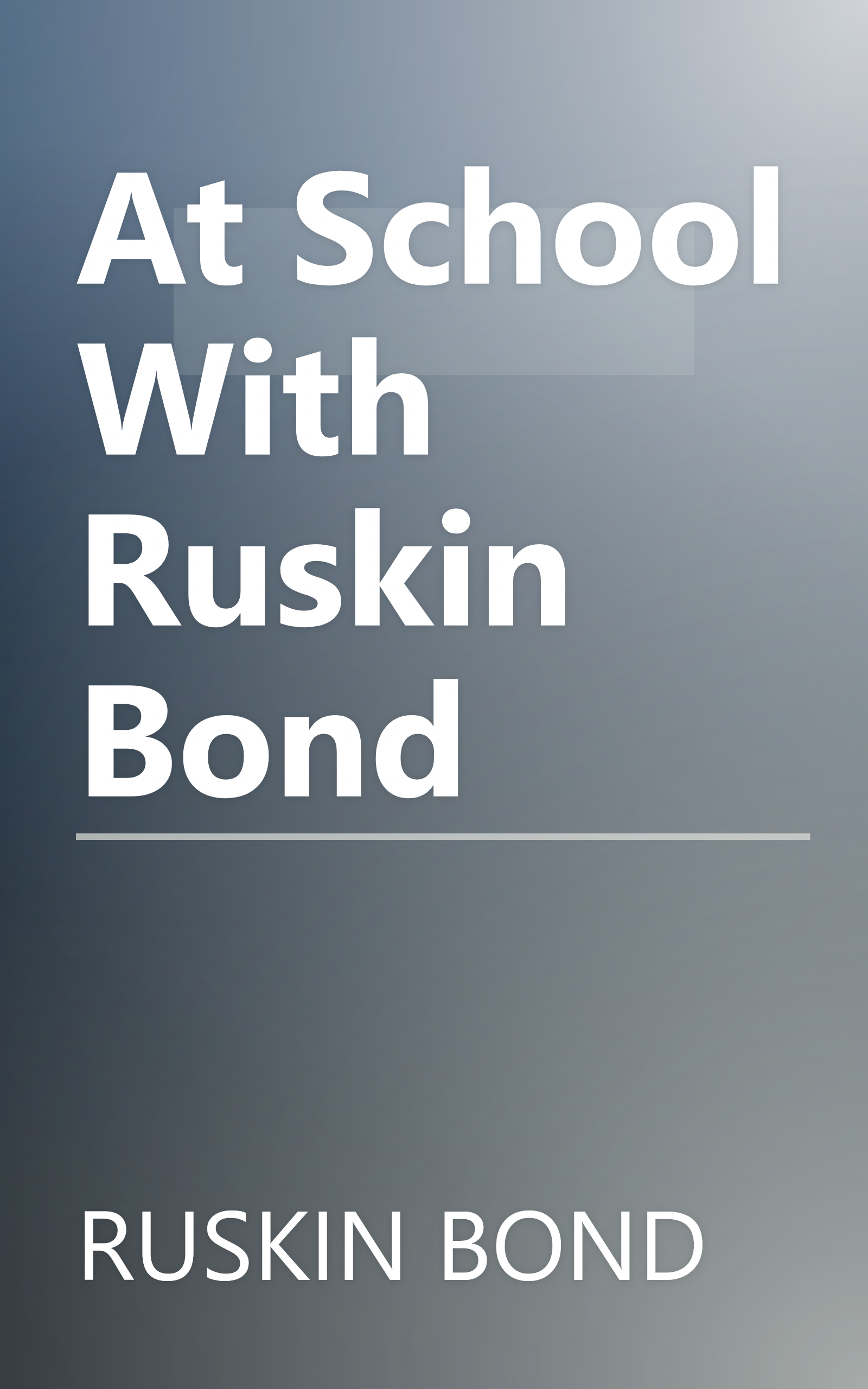 At School With Ruskin Bond book cover