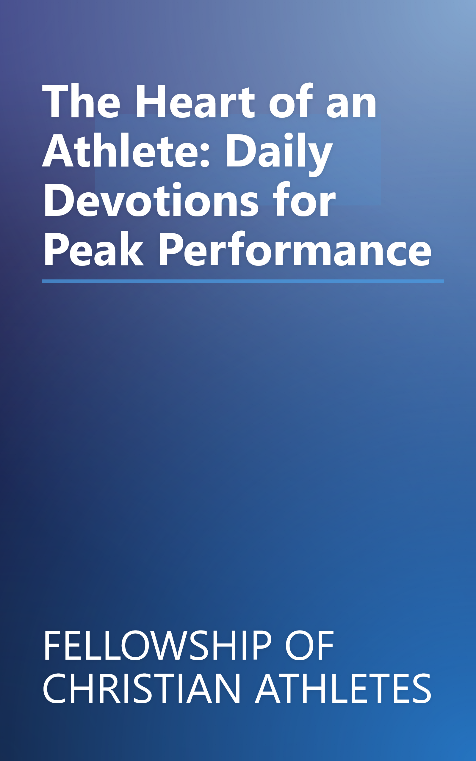 The Heart of an Athlete: Daily Devotions for Peak Performance book cover