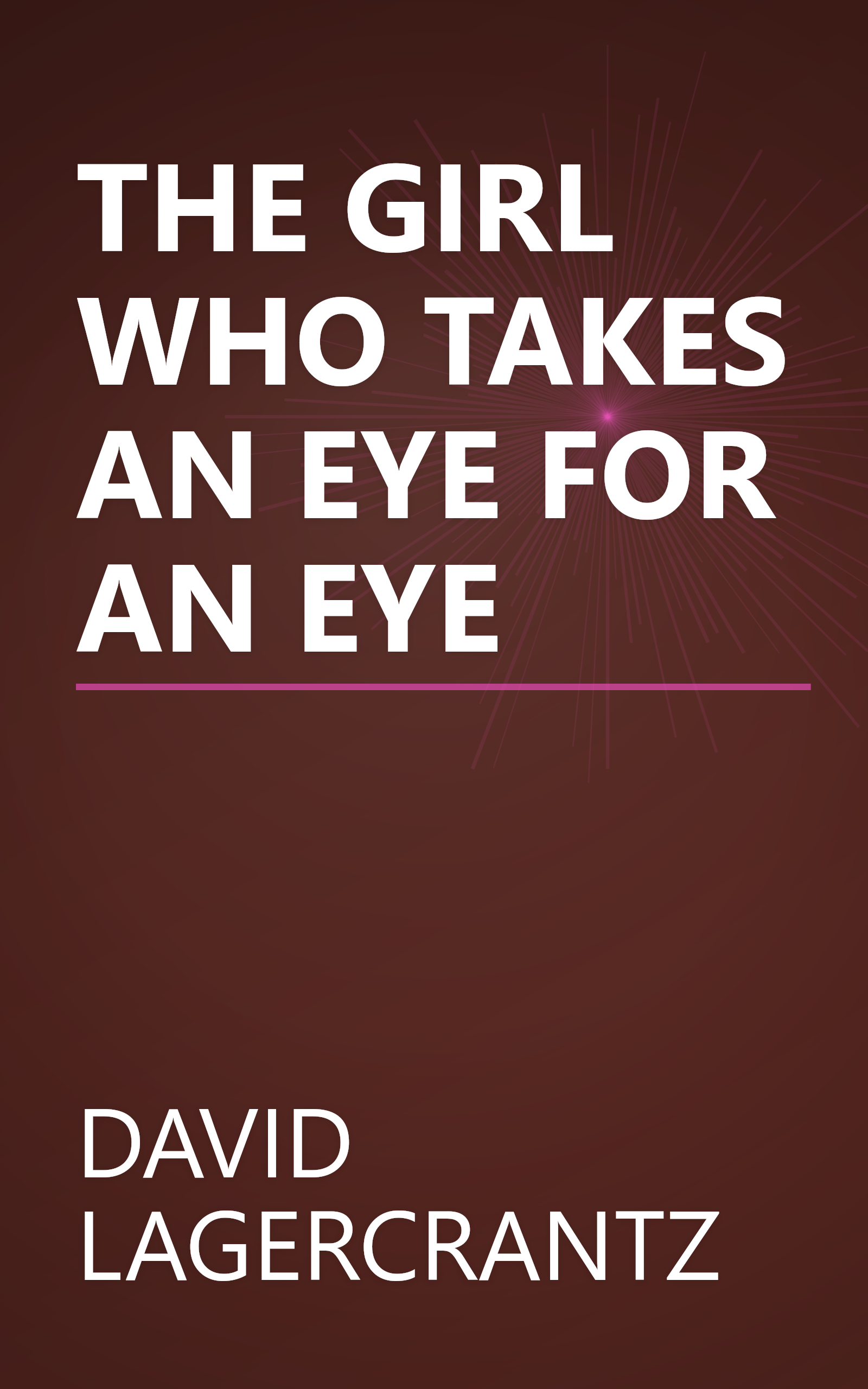 THE GIRL WHO TAKES AN EYE FOR AN EYE book cover