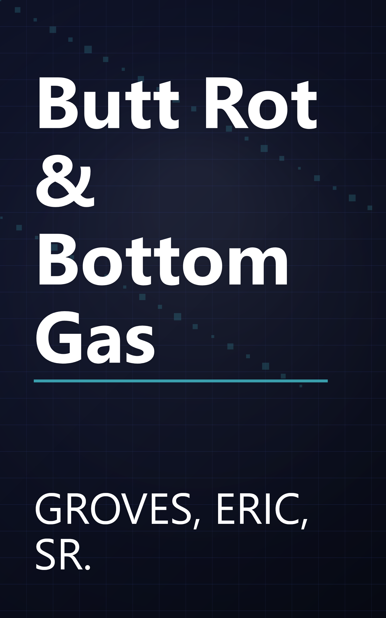 Butt Rot & Bottom Gas book cover