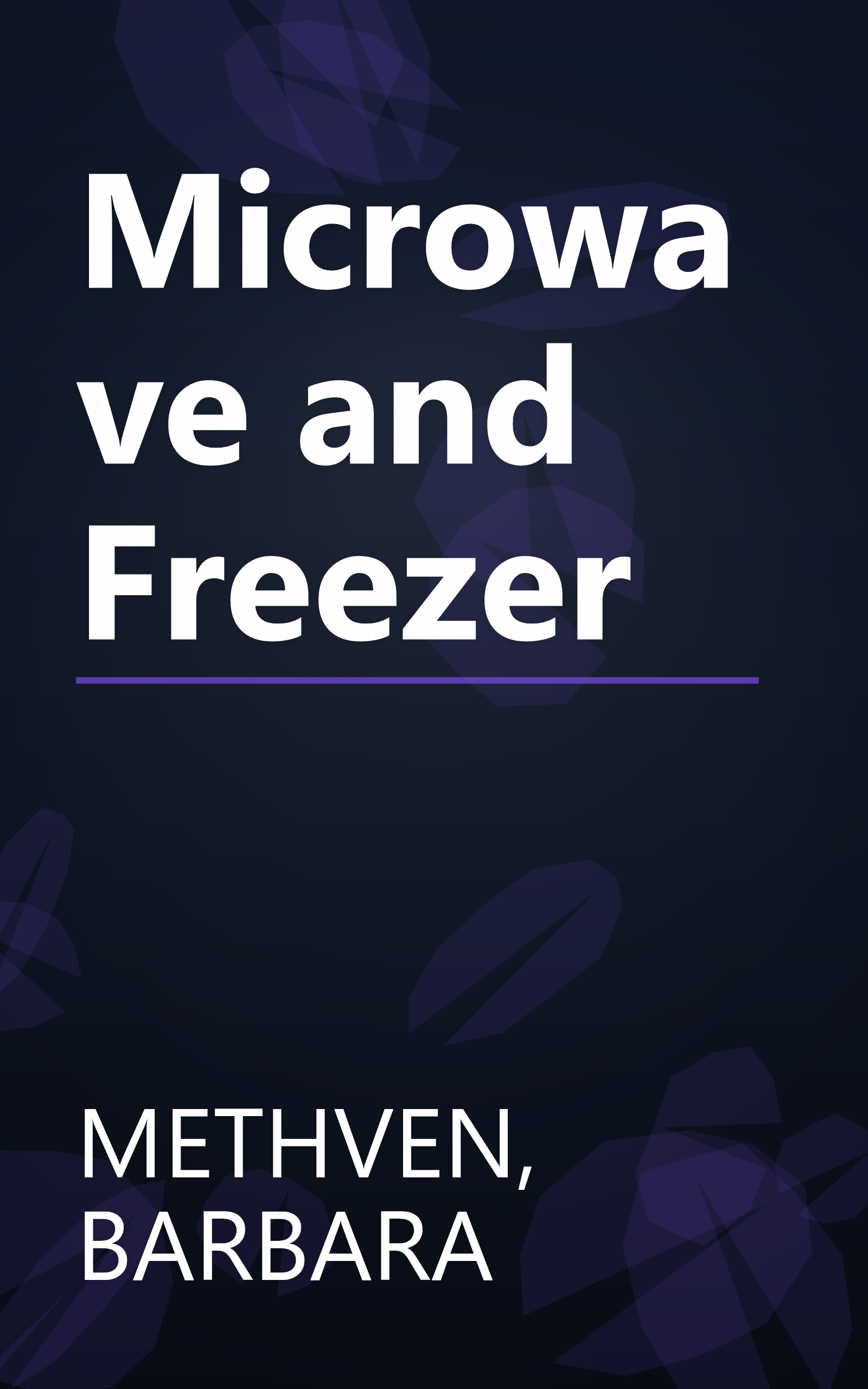 Microwave and Freezer book cover