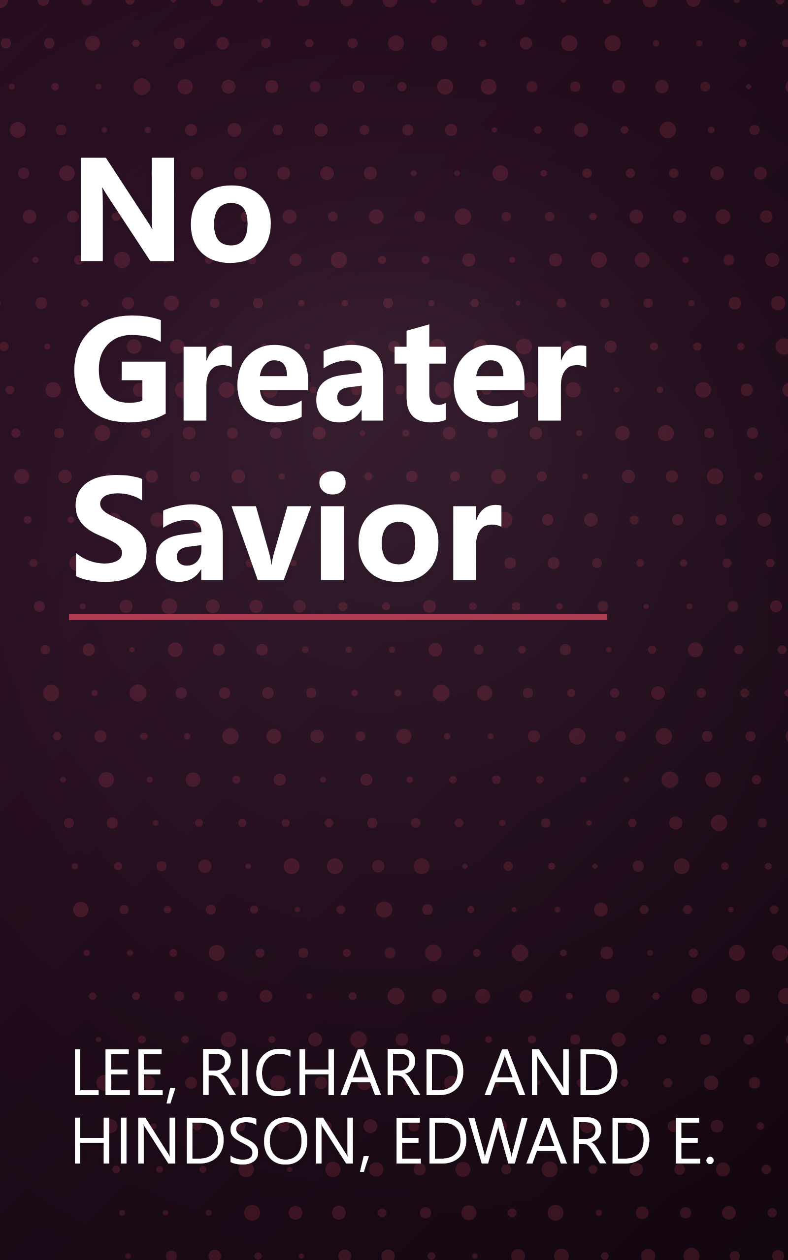No Greater Savior book cover