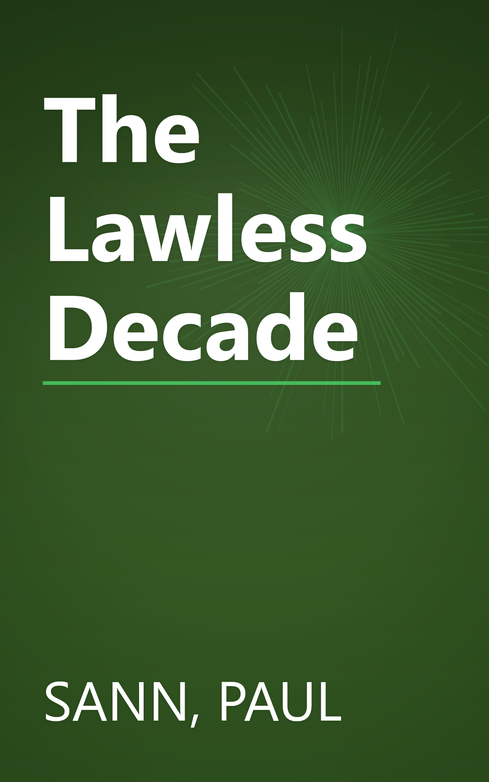The Lawless Decade book cover