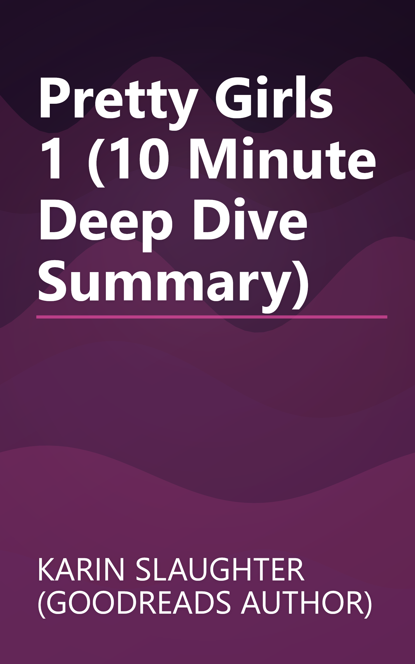 Pretty Girls 1 (10 Minute   Deep Dive Summary) book cover