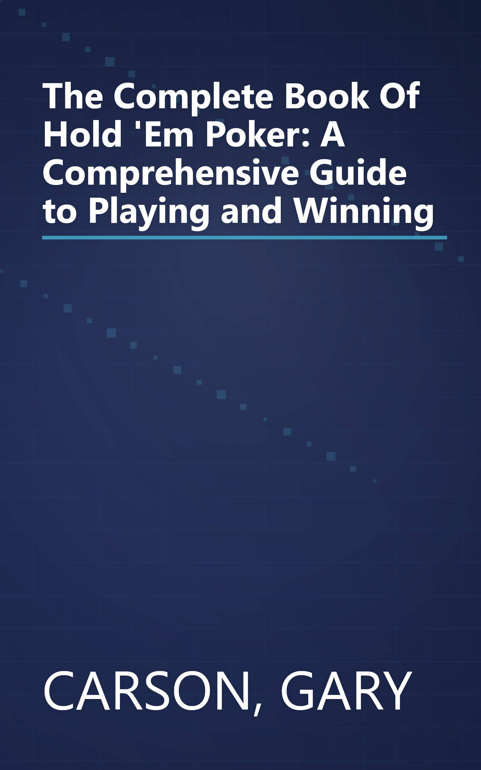 The Complete Book Of Hold 'Em Poker: A Comprehensive Guide to Playing and Winning book cover