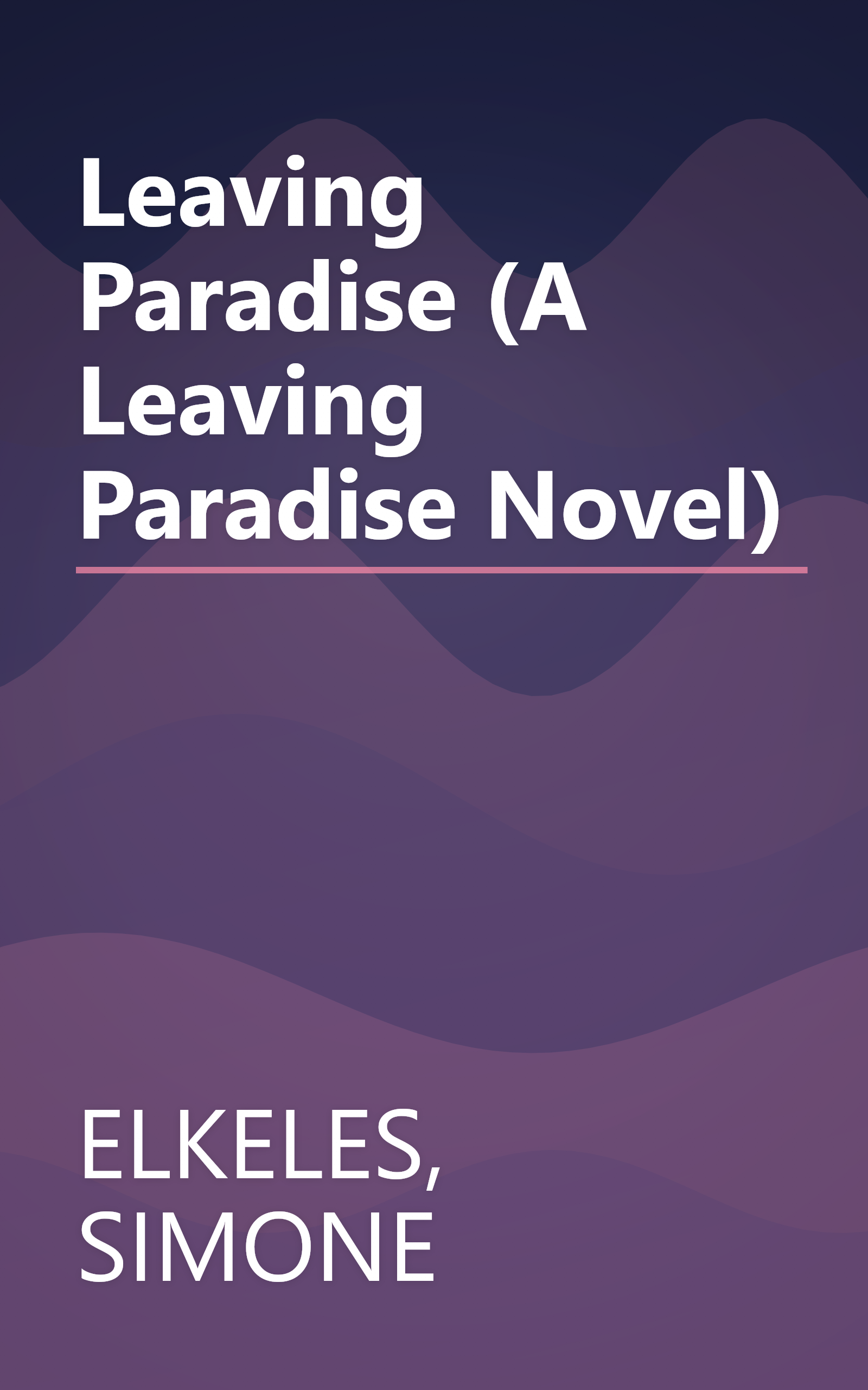 Leaving Paradise (A Leaving Paradise Novel) book cover