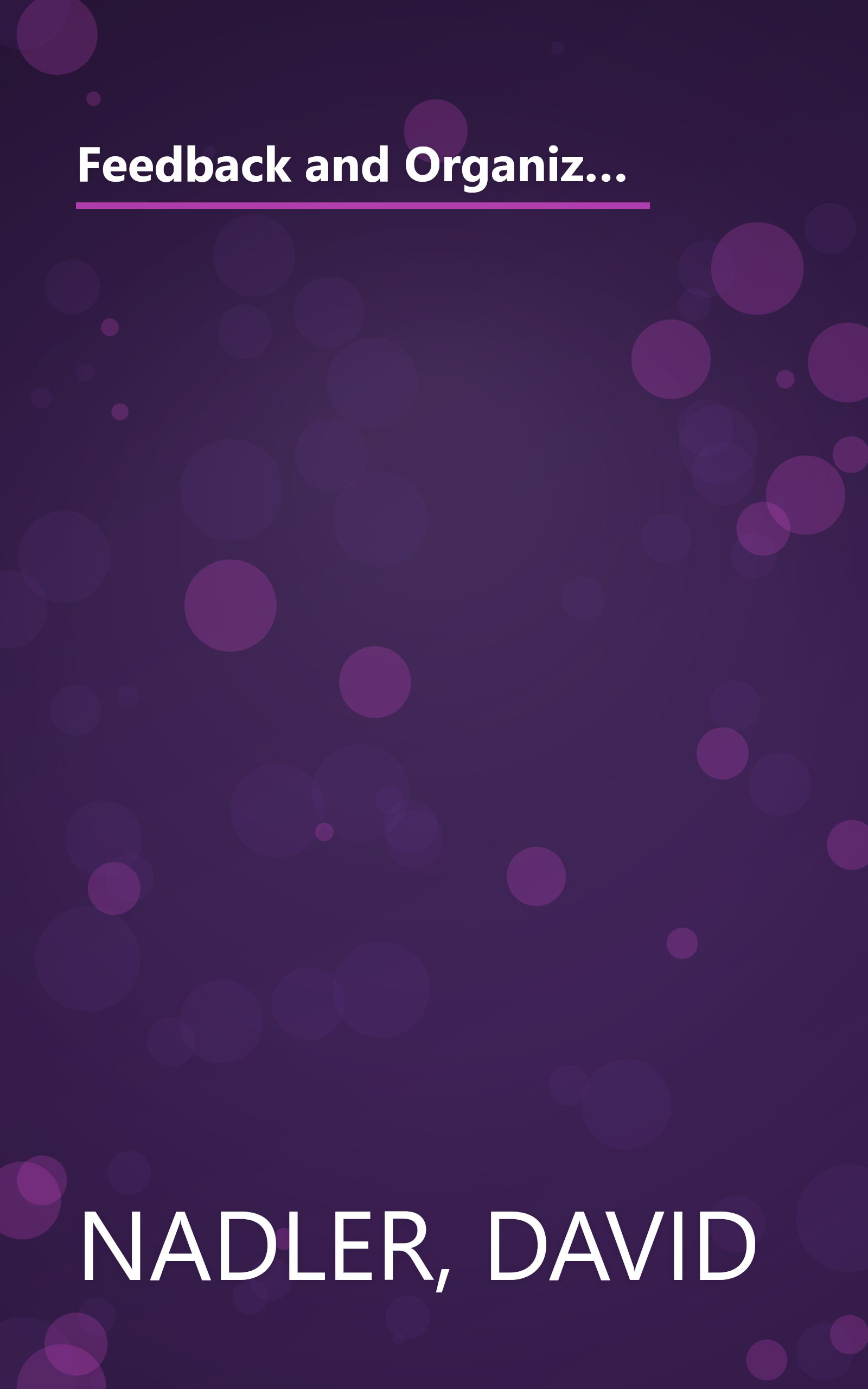 Feedback and Organization Development: Using Data-Based Methods (Pearson Organizational Development Series) book cover