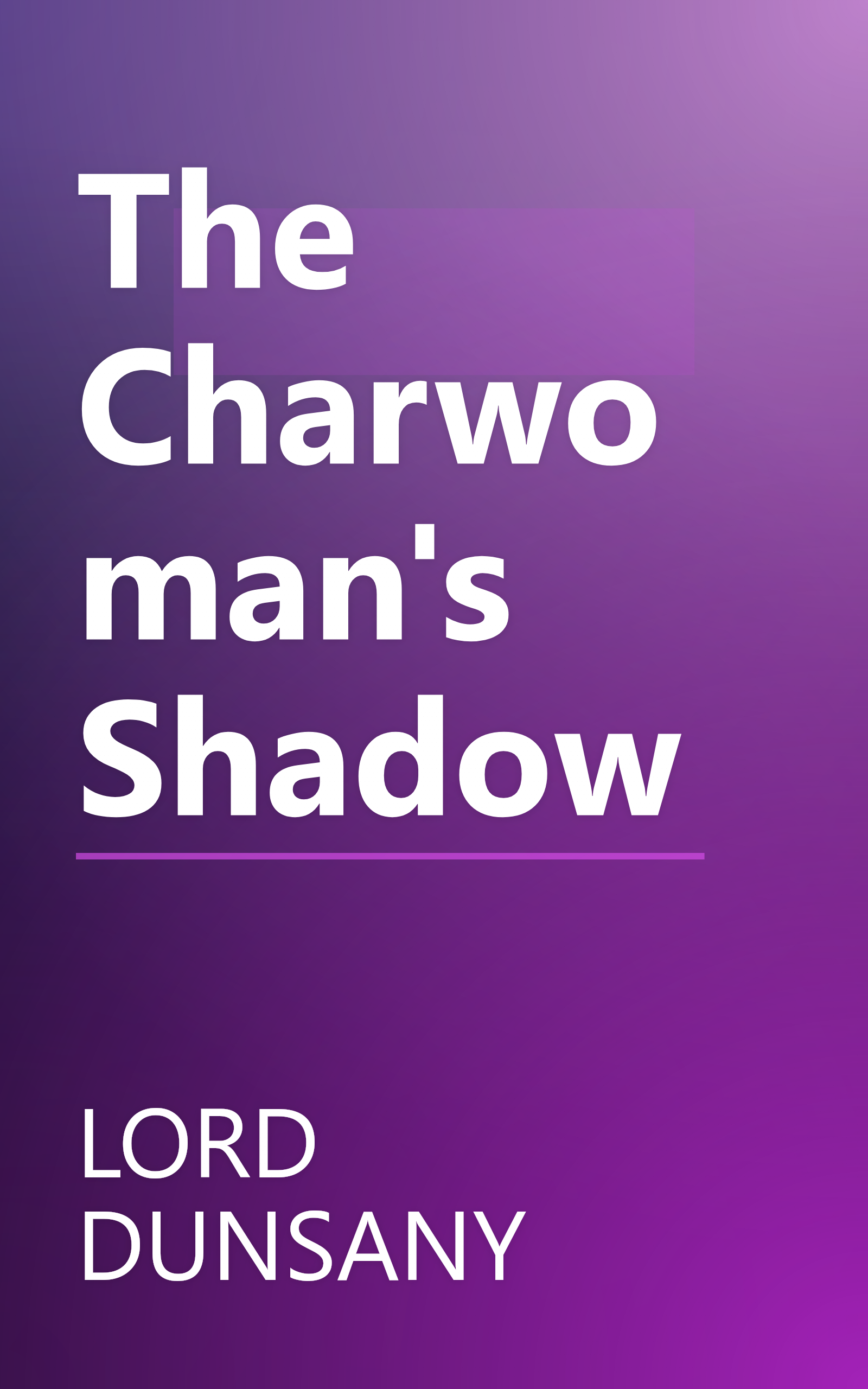 The Charwoman's Shadow book cover