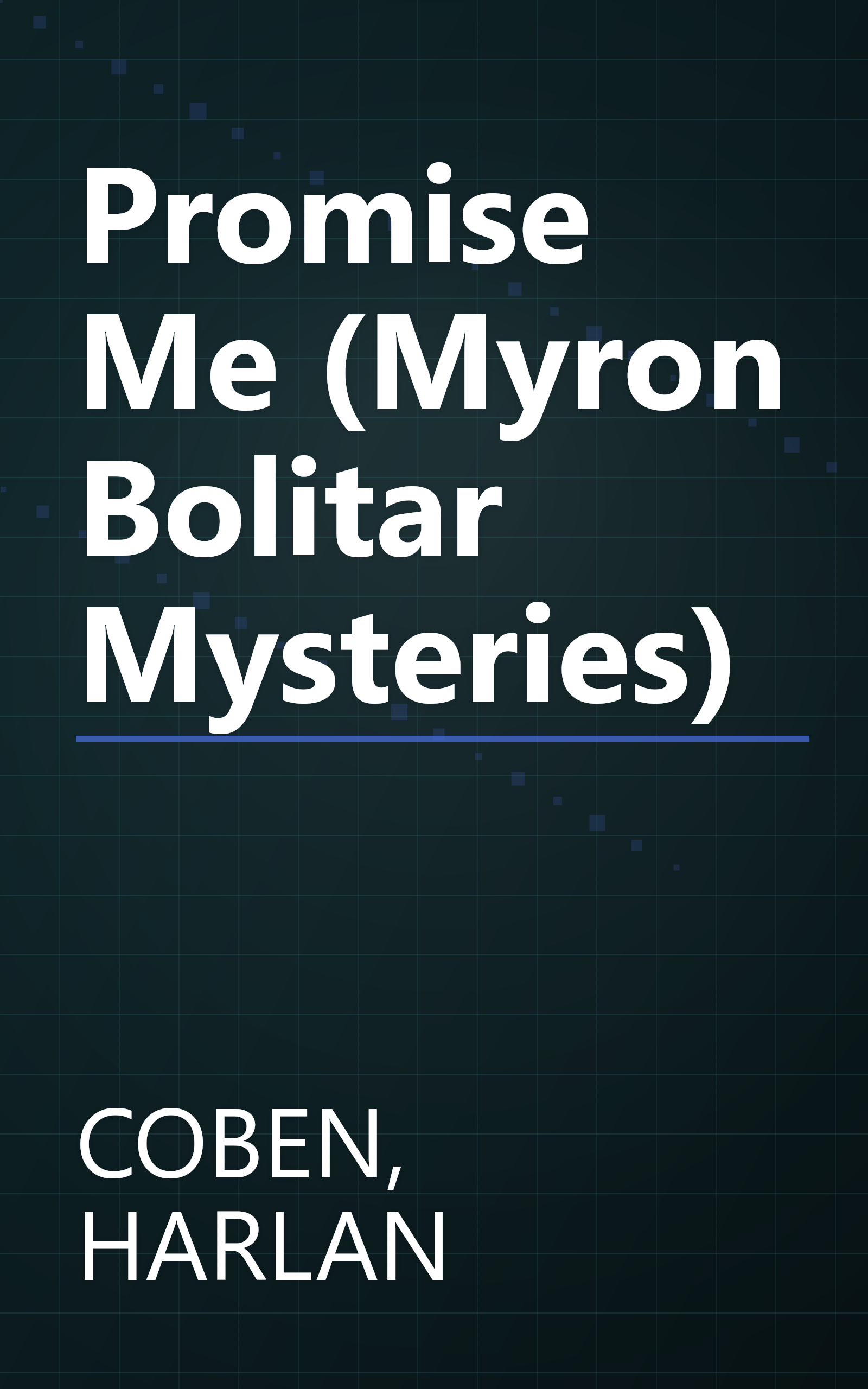 Promise Me (Myron Bolitar Mysteries) book cover
