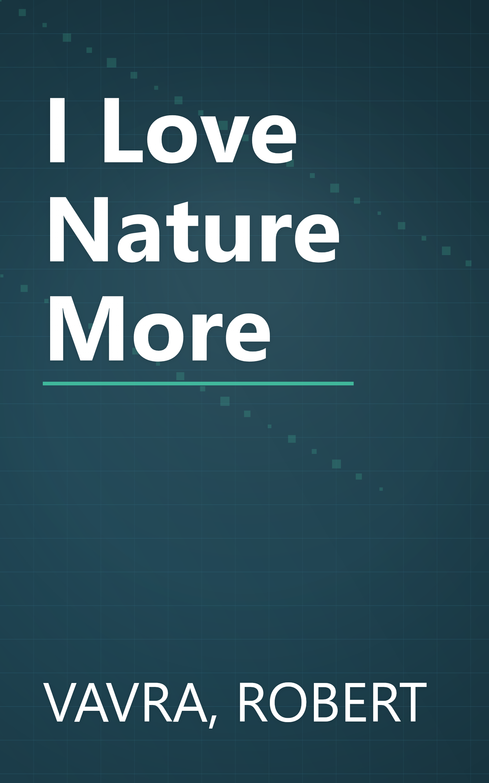 I Love Nature More book cover