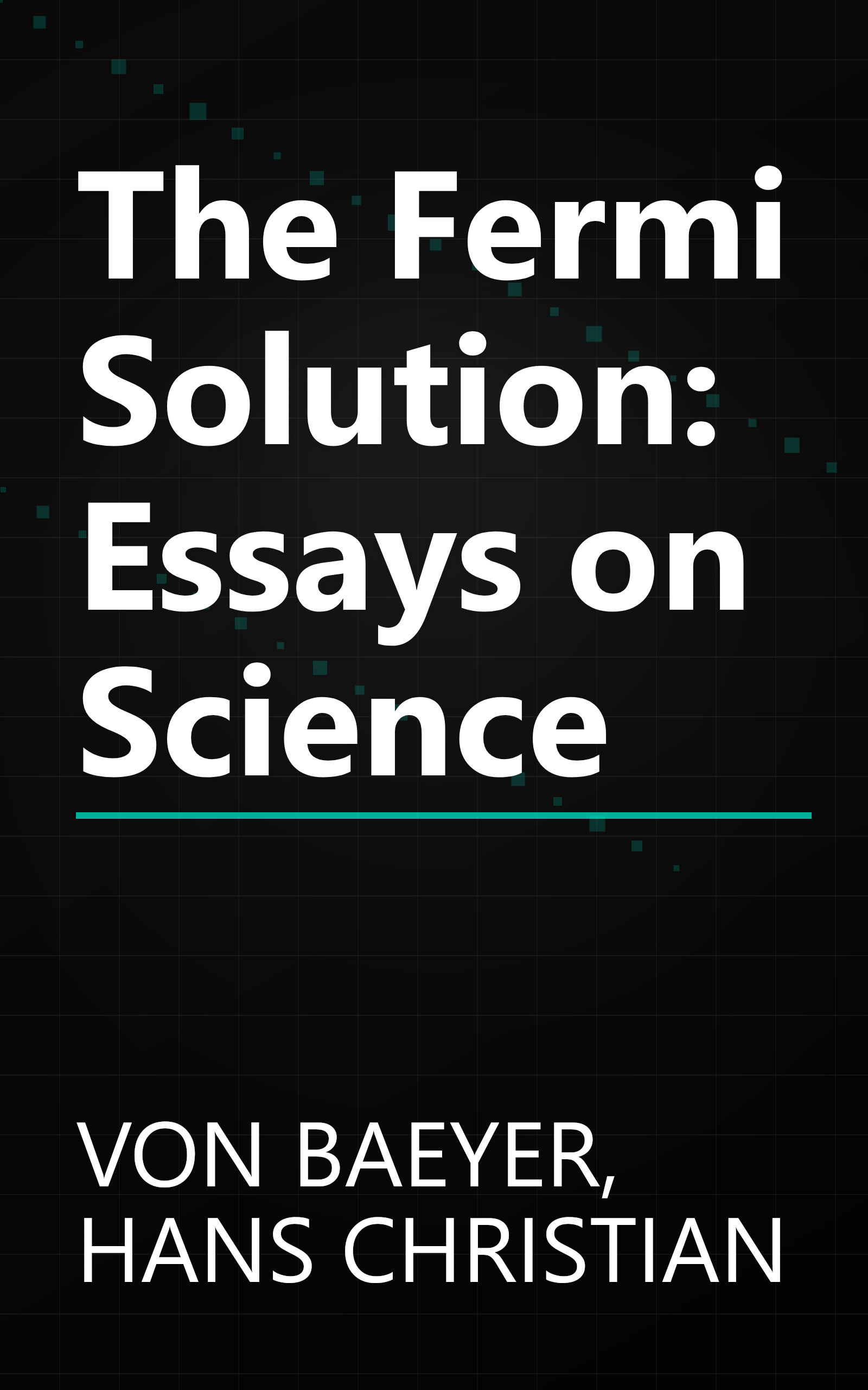 The Fermi Solution: Essays on Science book cover