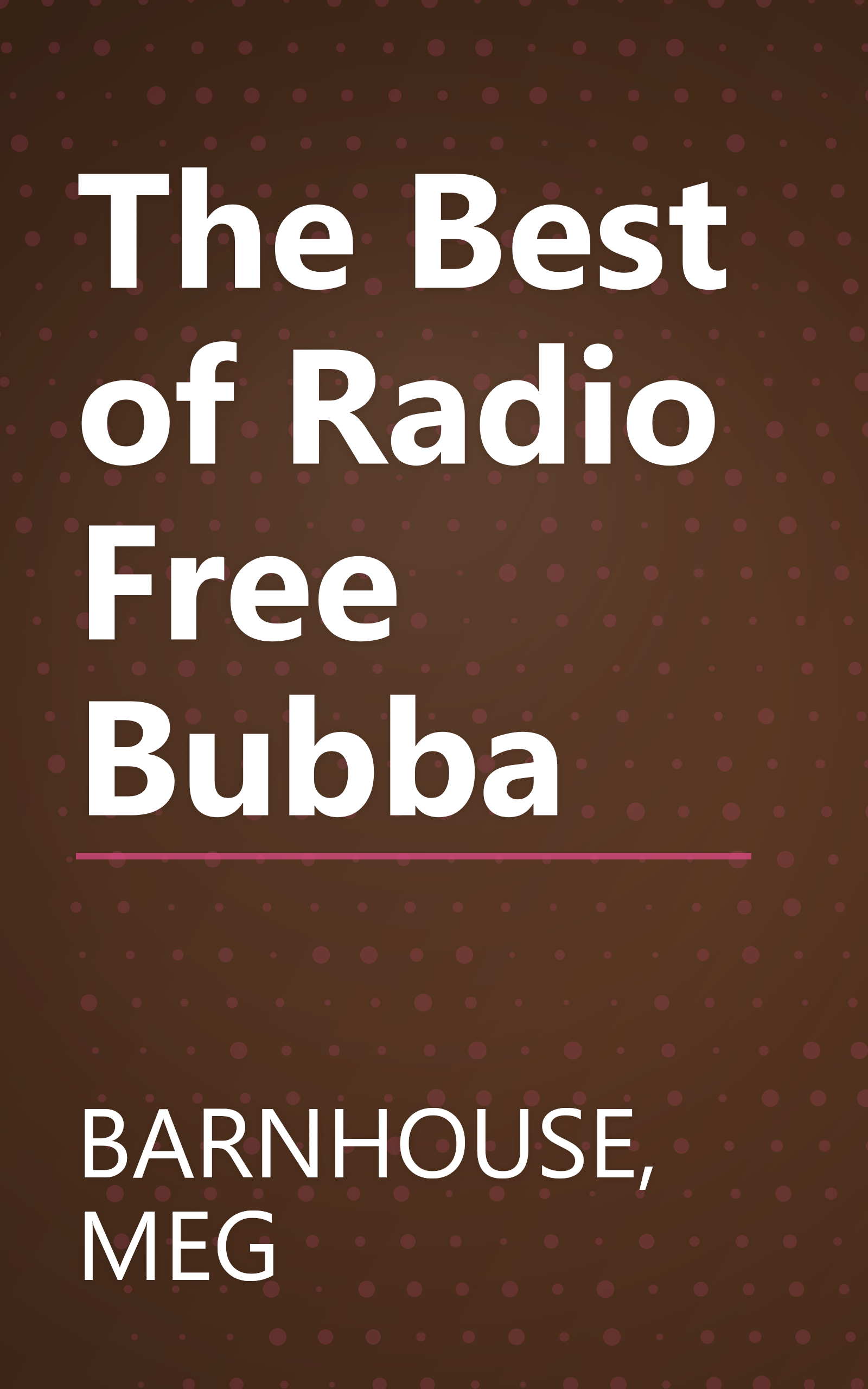 The Best of Radio Free Bubba book cover