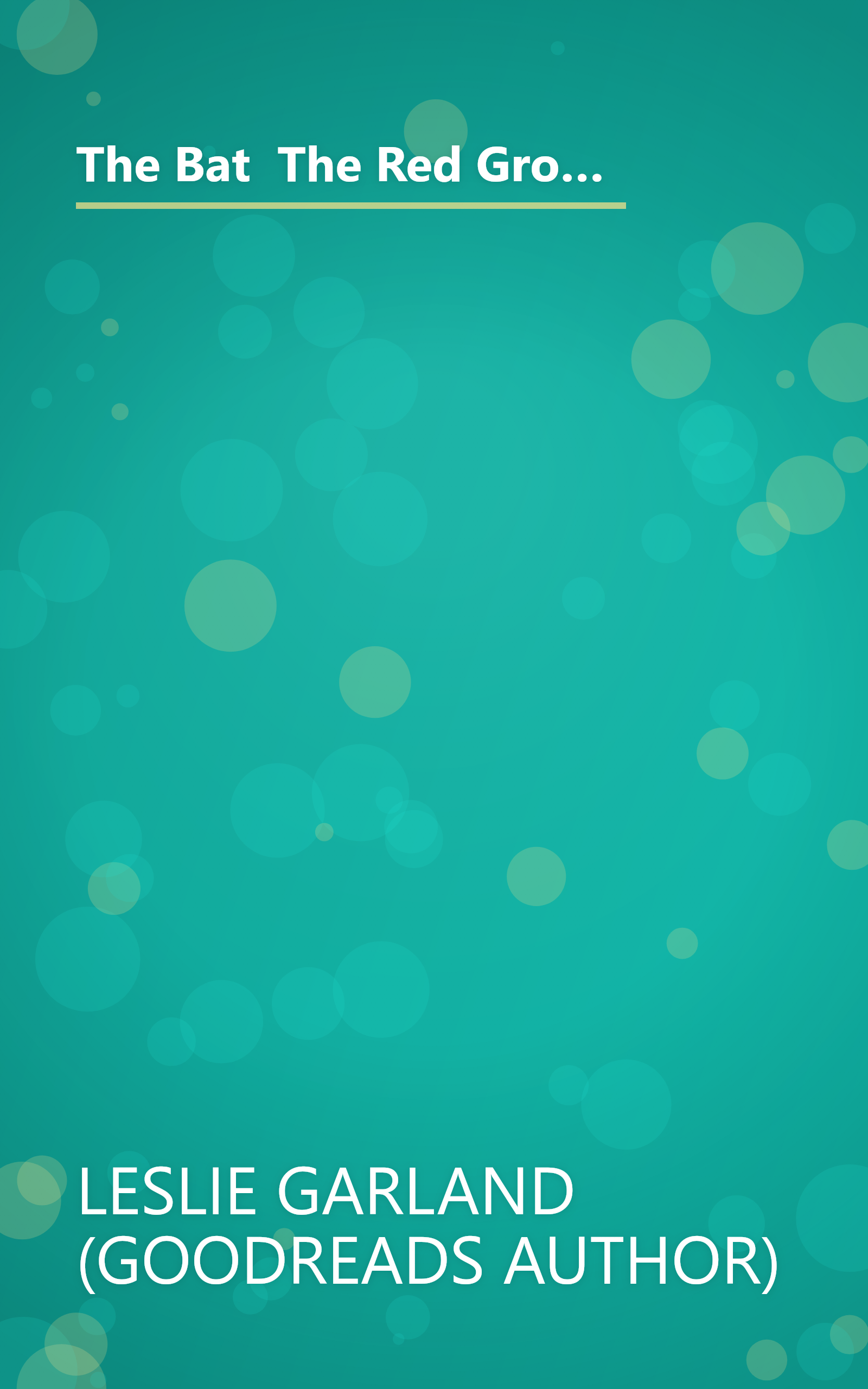 The Bat  The Red Grouse Tales    A Coming Of Age Story Involving A Search After Truth  Doubt And A B (10 Minute   Deep Dive Summary) book cover