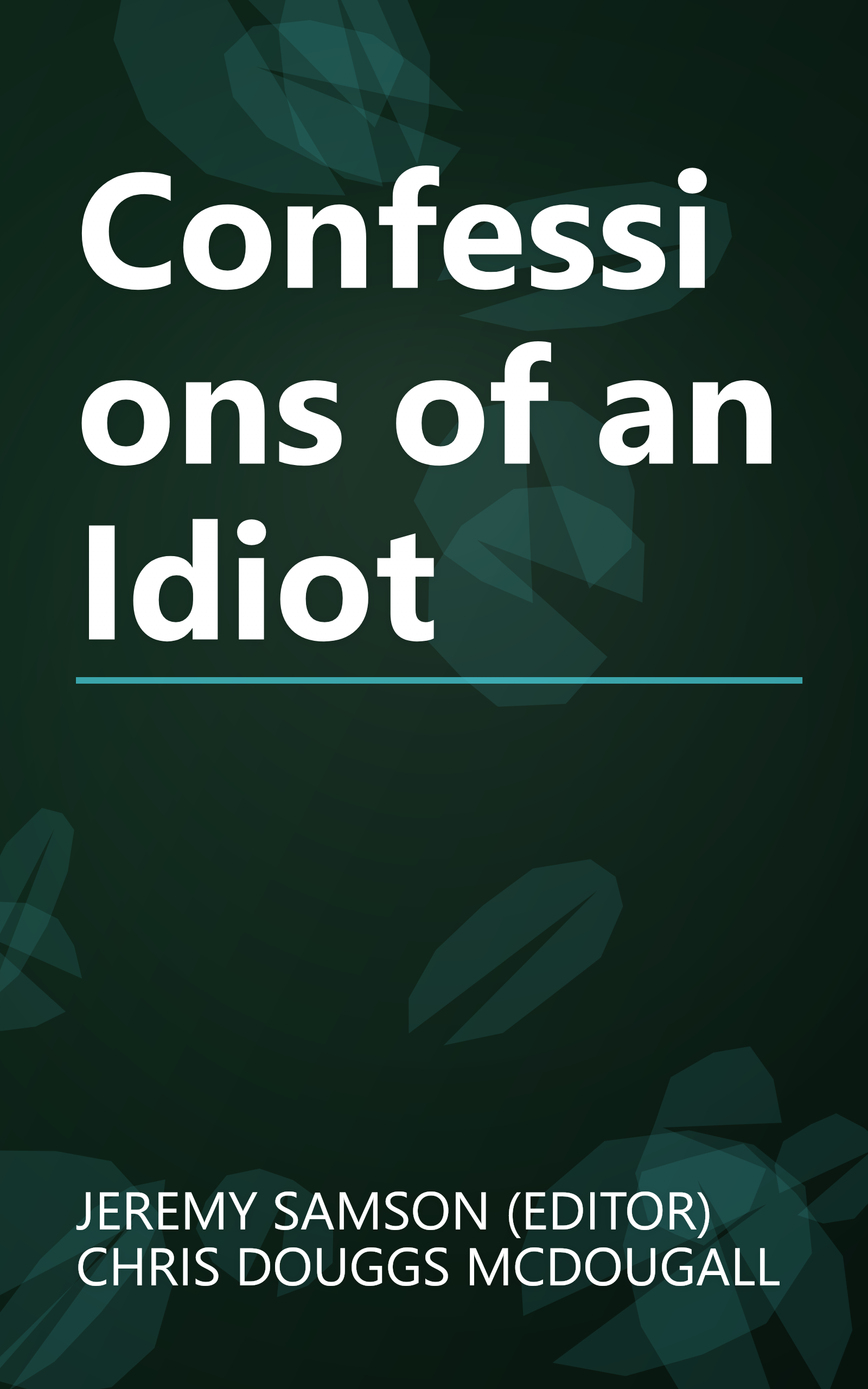 Confessions of an Idiot book cover