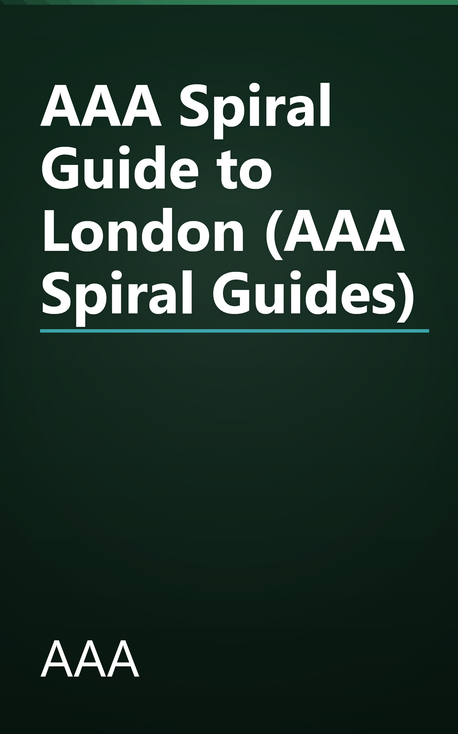 AAA Spiral Guide to London (AAA Spiral Guides) book cover