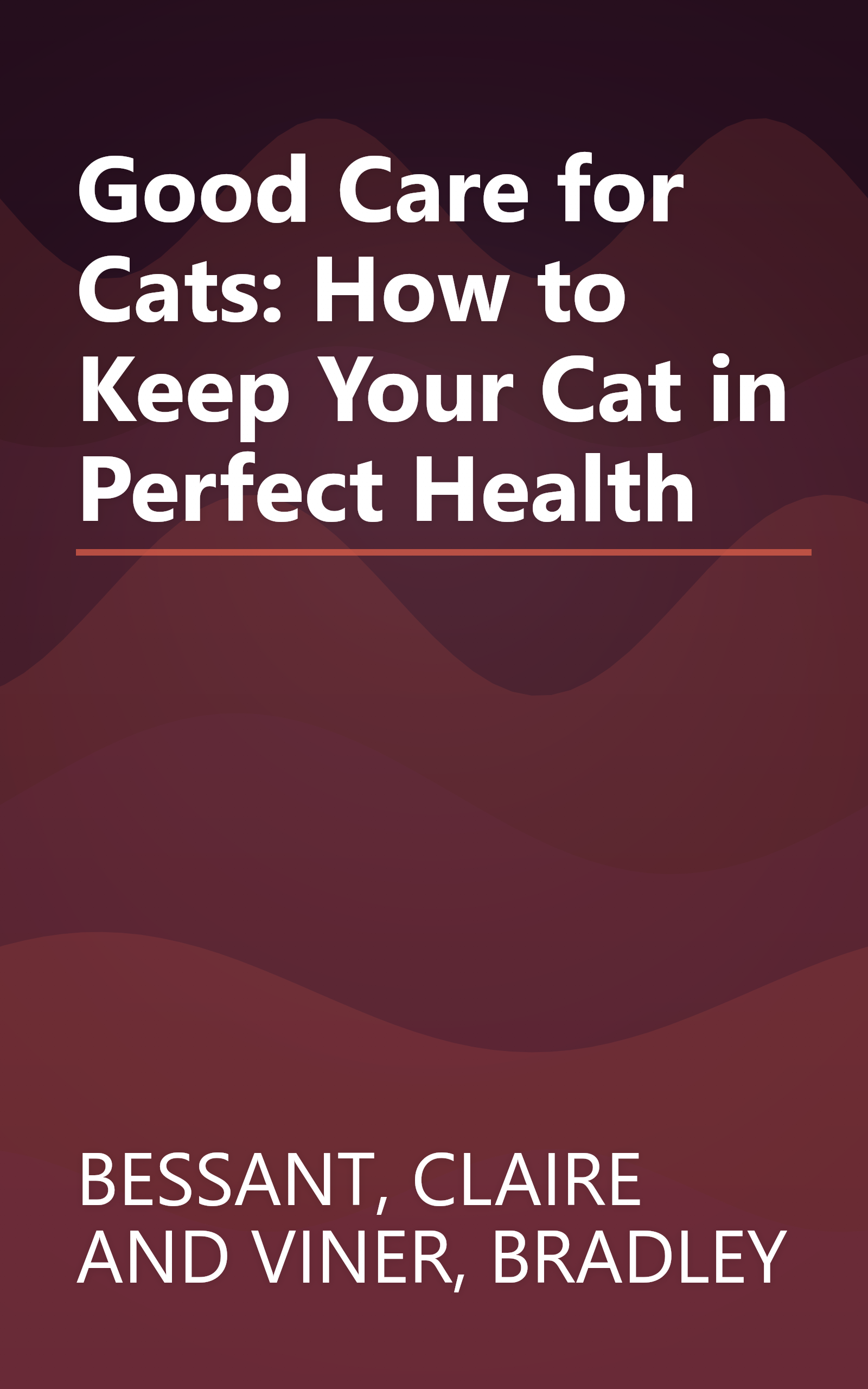 Good Care for Cats: How to Keep Your Cat in Perfect Health book cover