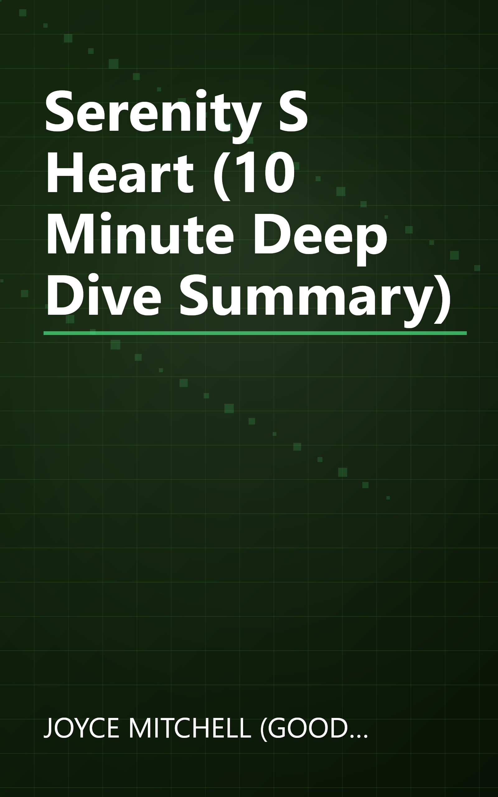 Serenity S Heart (10 Minute   Deep Dive Summary) book cover