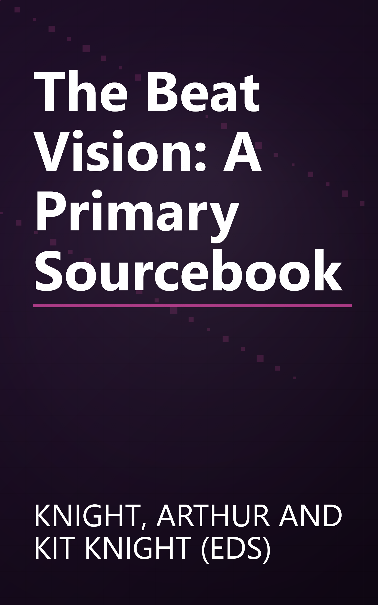 The Beat Vision: A Primary Sourcebook book cover