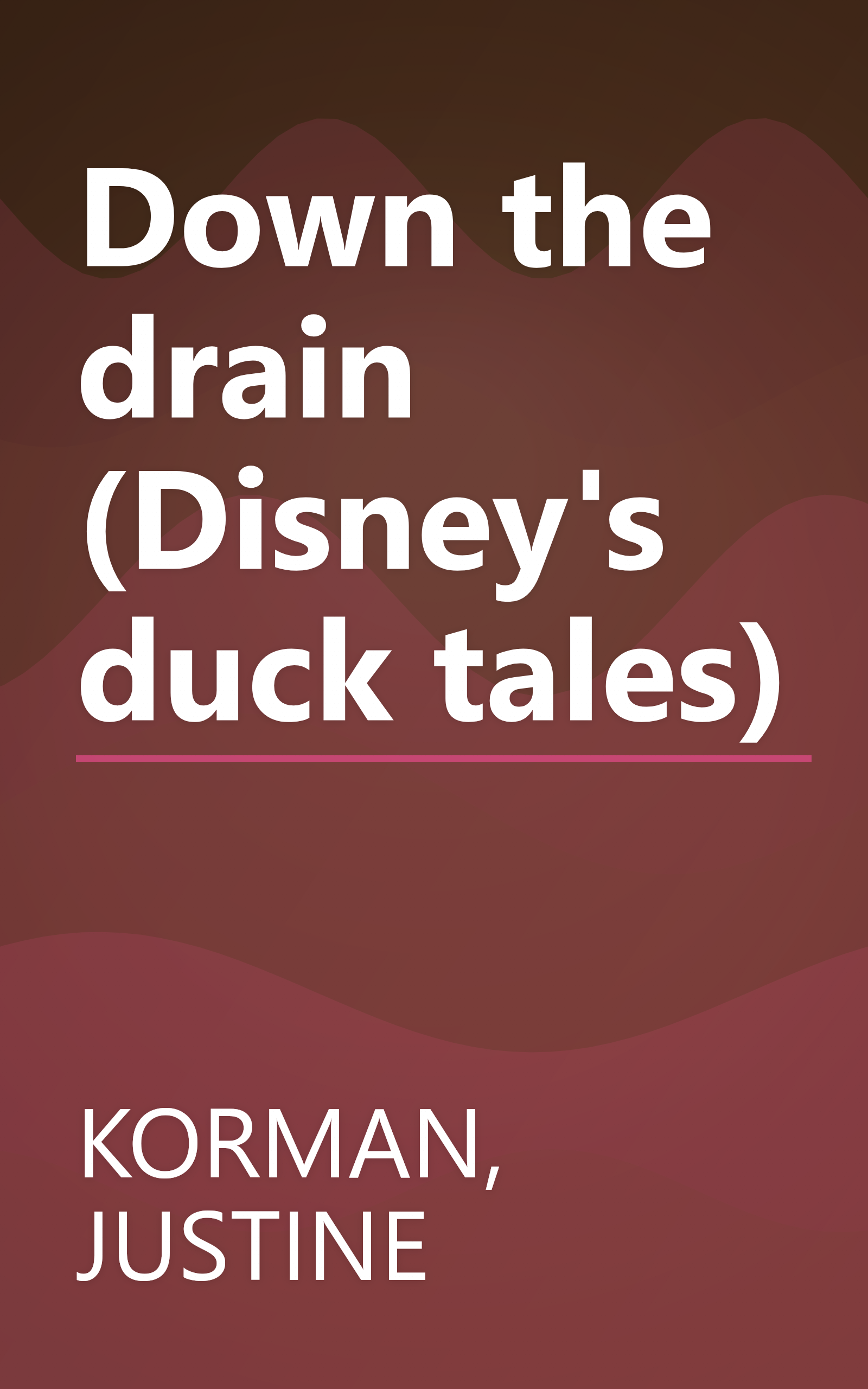 Down the drain (Disney's duck tales) book cover