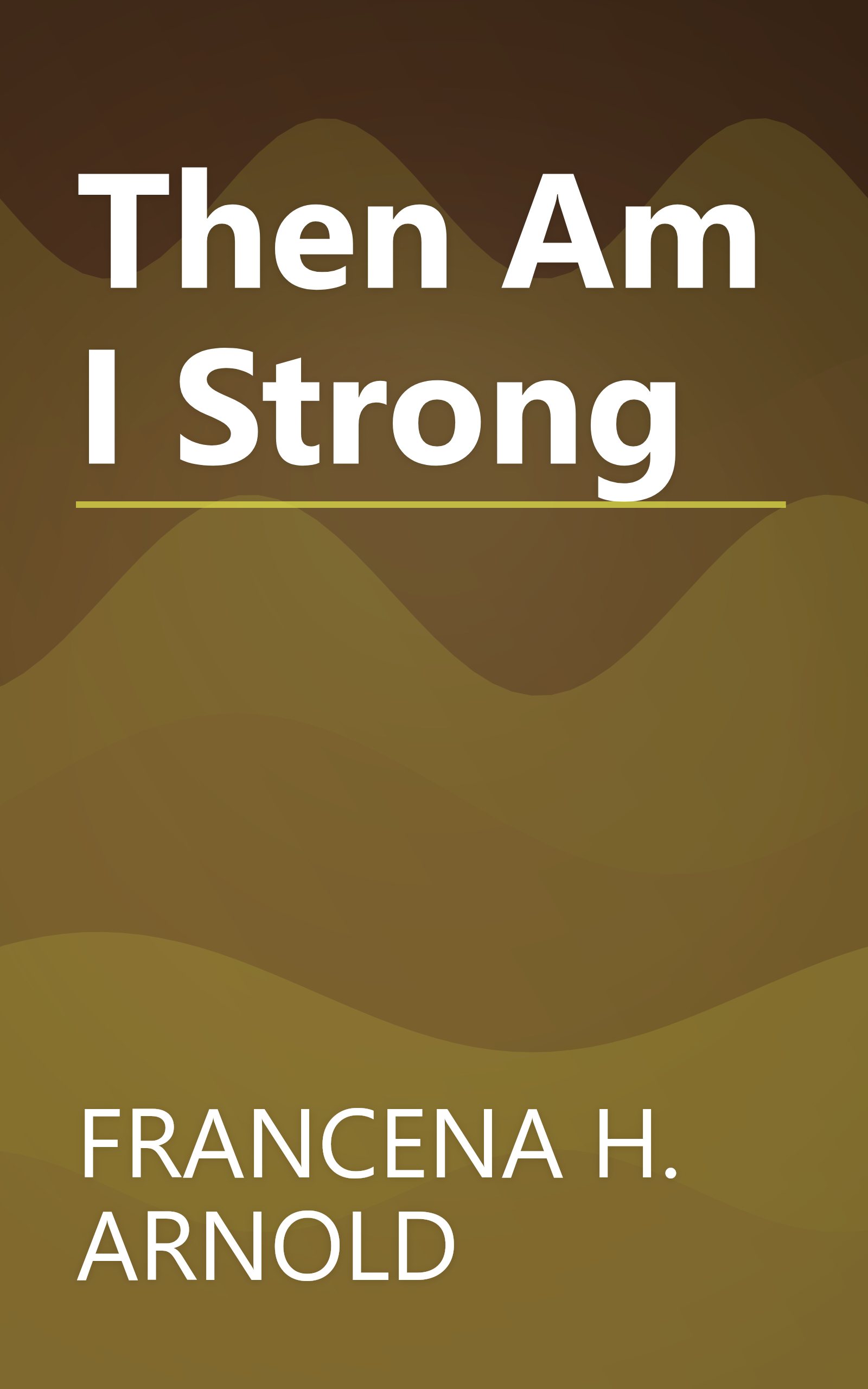 Then Am I Strong book cover