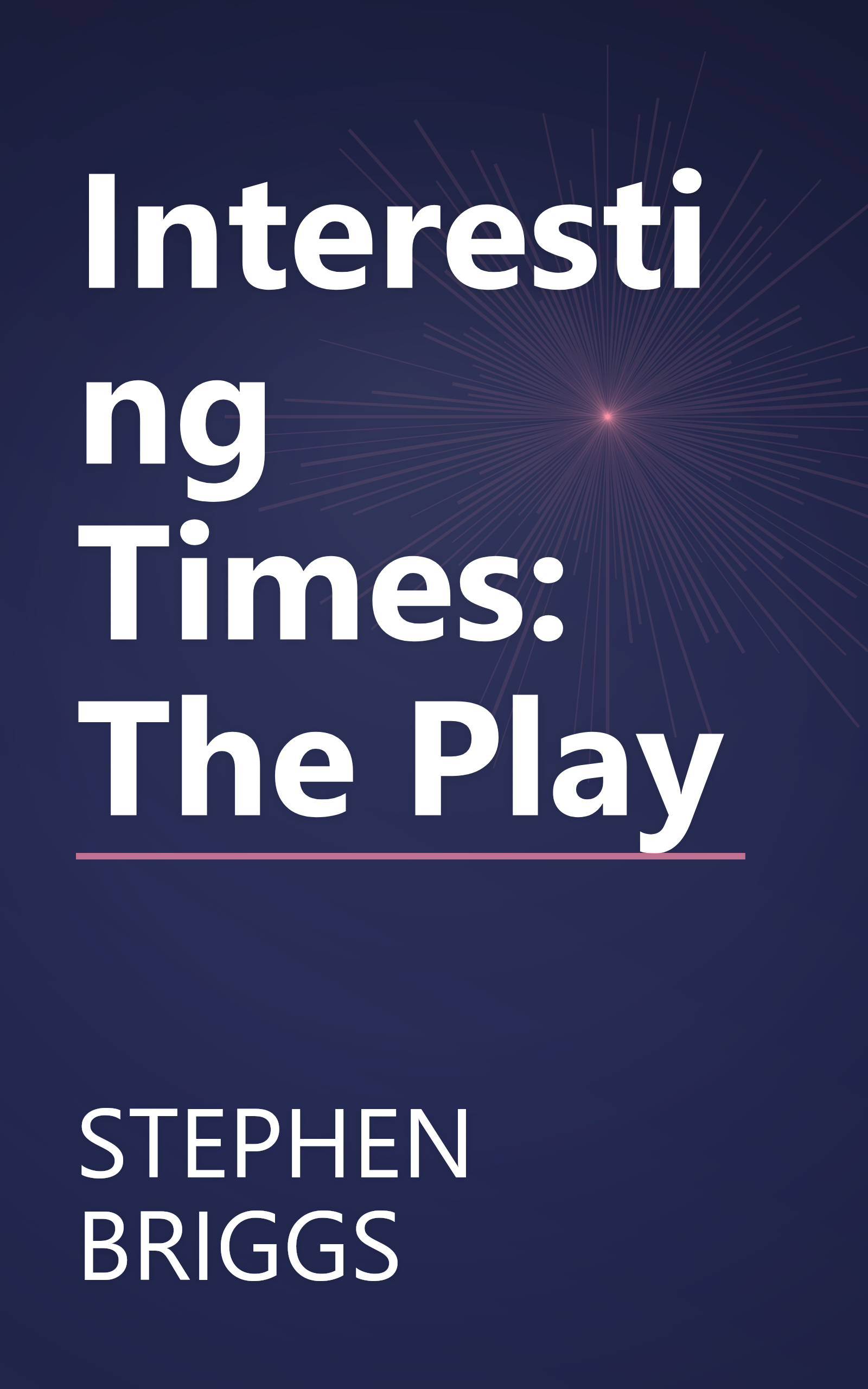 Interesting Times: The Play book cover