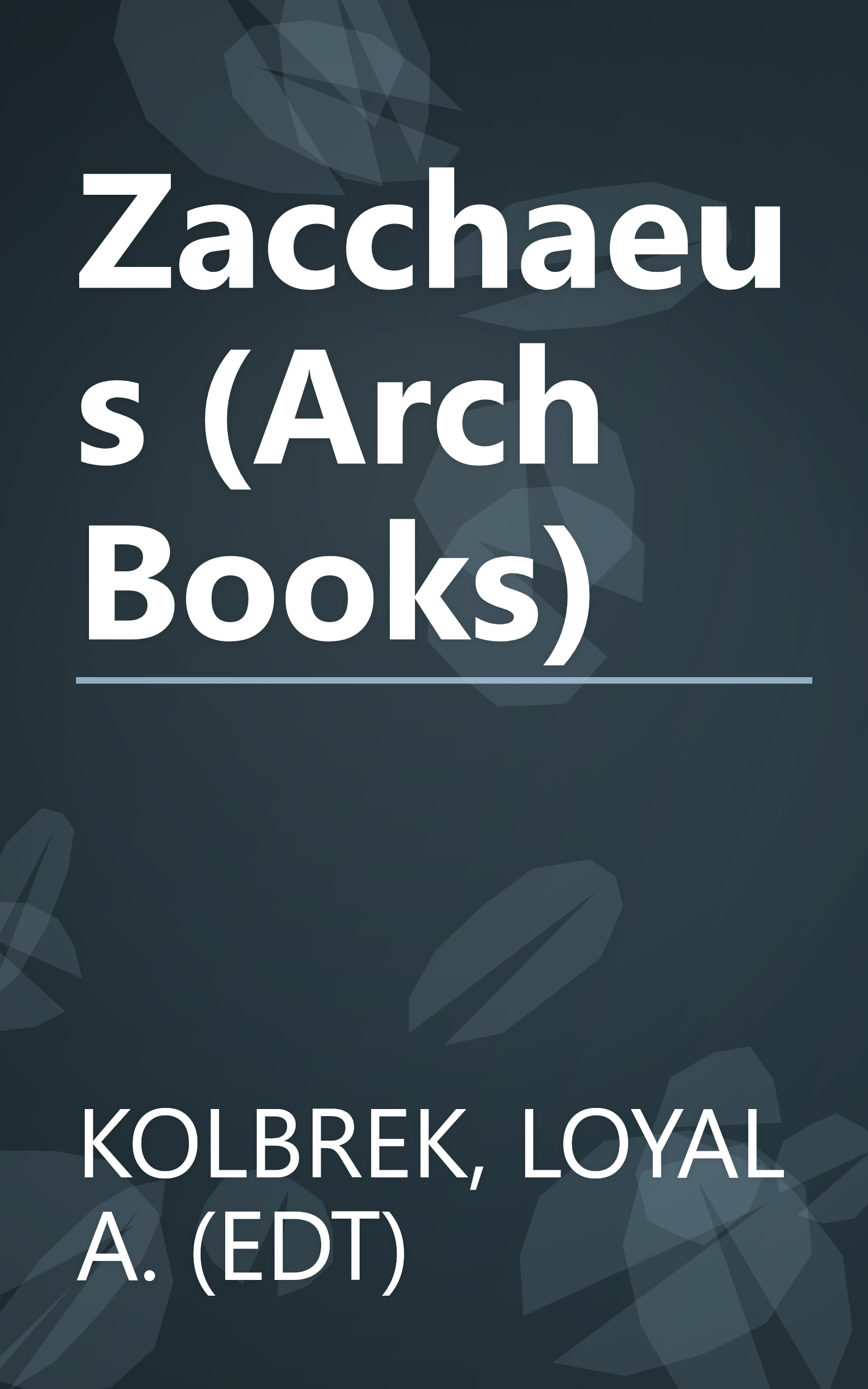 Zacchaeus (Arch Books) book cover