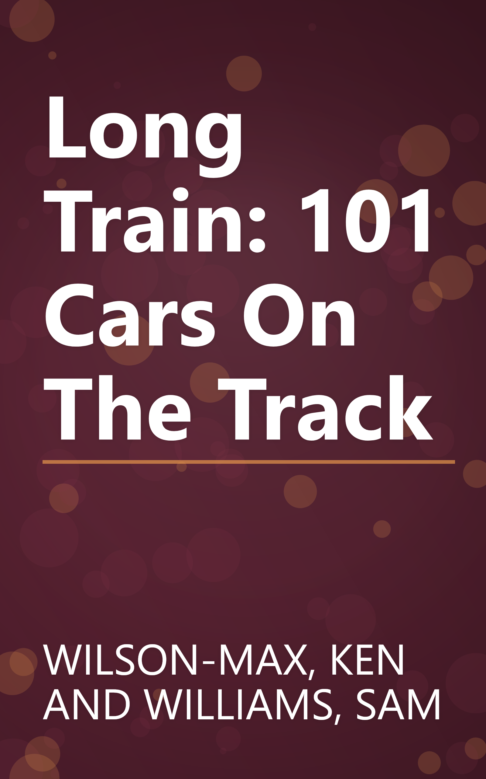 Long Train: 101 Cars On The Track book cover