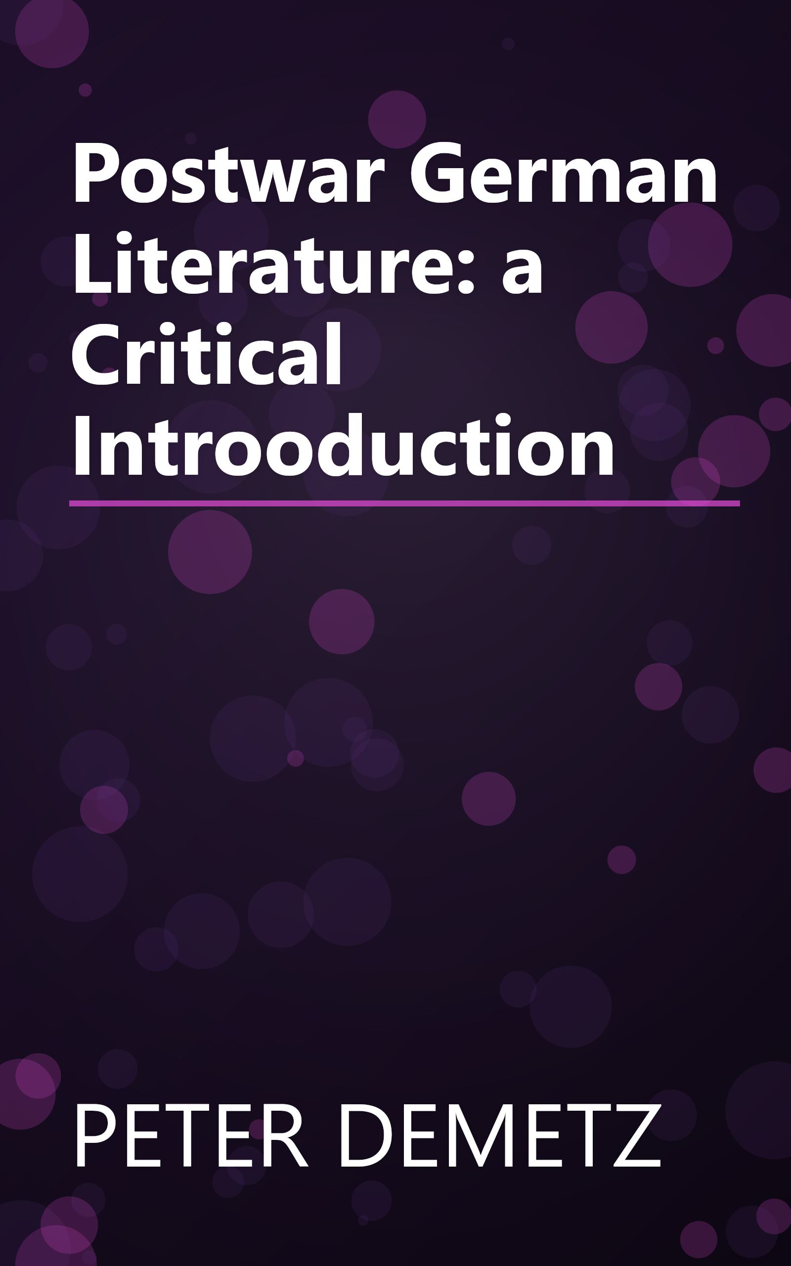 Postwar German Literature: a Critical Introoduction book cover