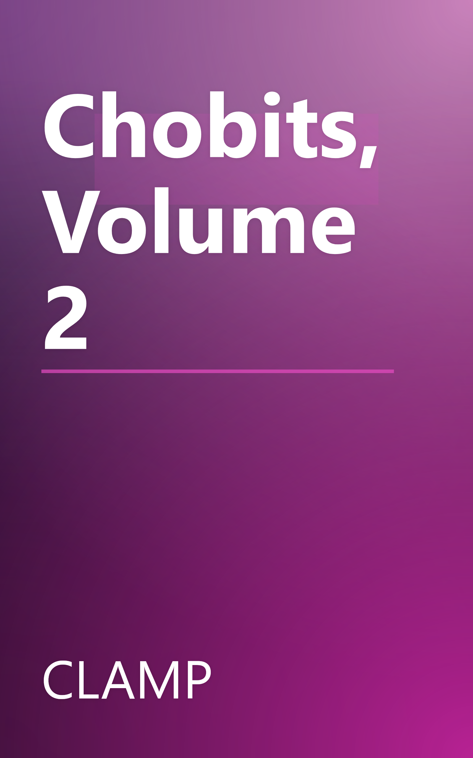 Chobits, Volume 2 book cover
