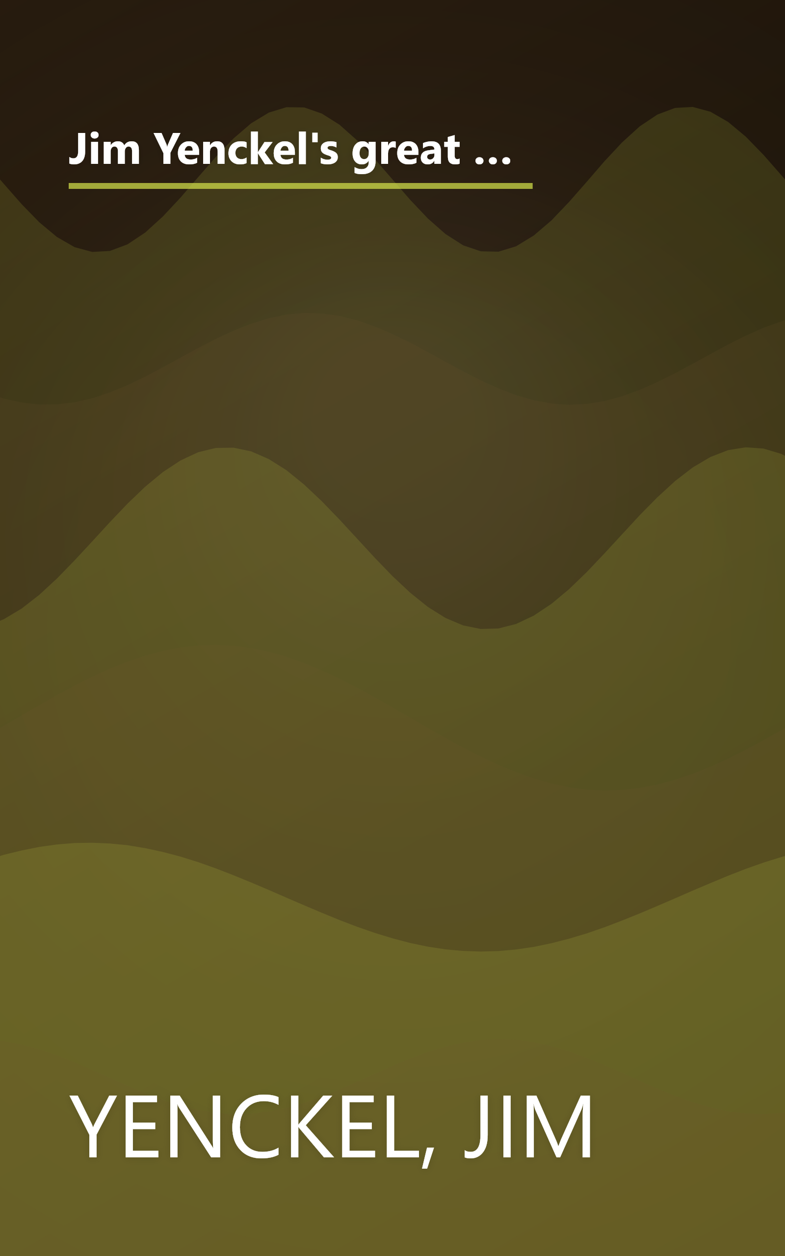 Jim Yenckel's great getaway guide: From full-of-fun bargain weeks to first class pampering and high adventure in the out-of-doors in Wash DC/MD/VA/PA/DE/NJ/NC/WV book cover