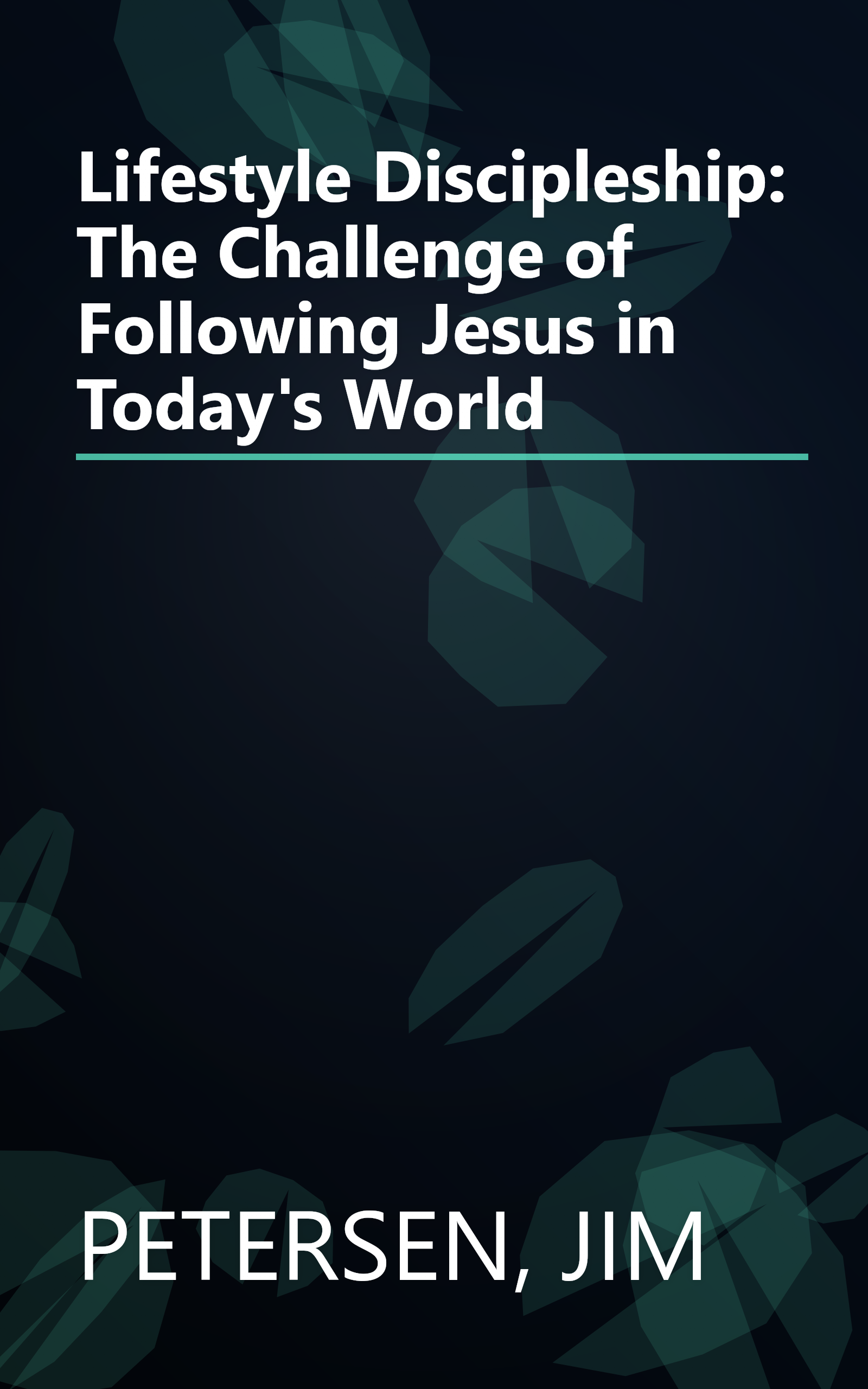 Lifestyle Discipleship: The Challenge of Following Jesus in Today's World book cover