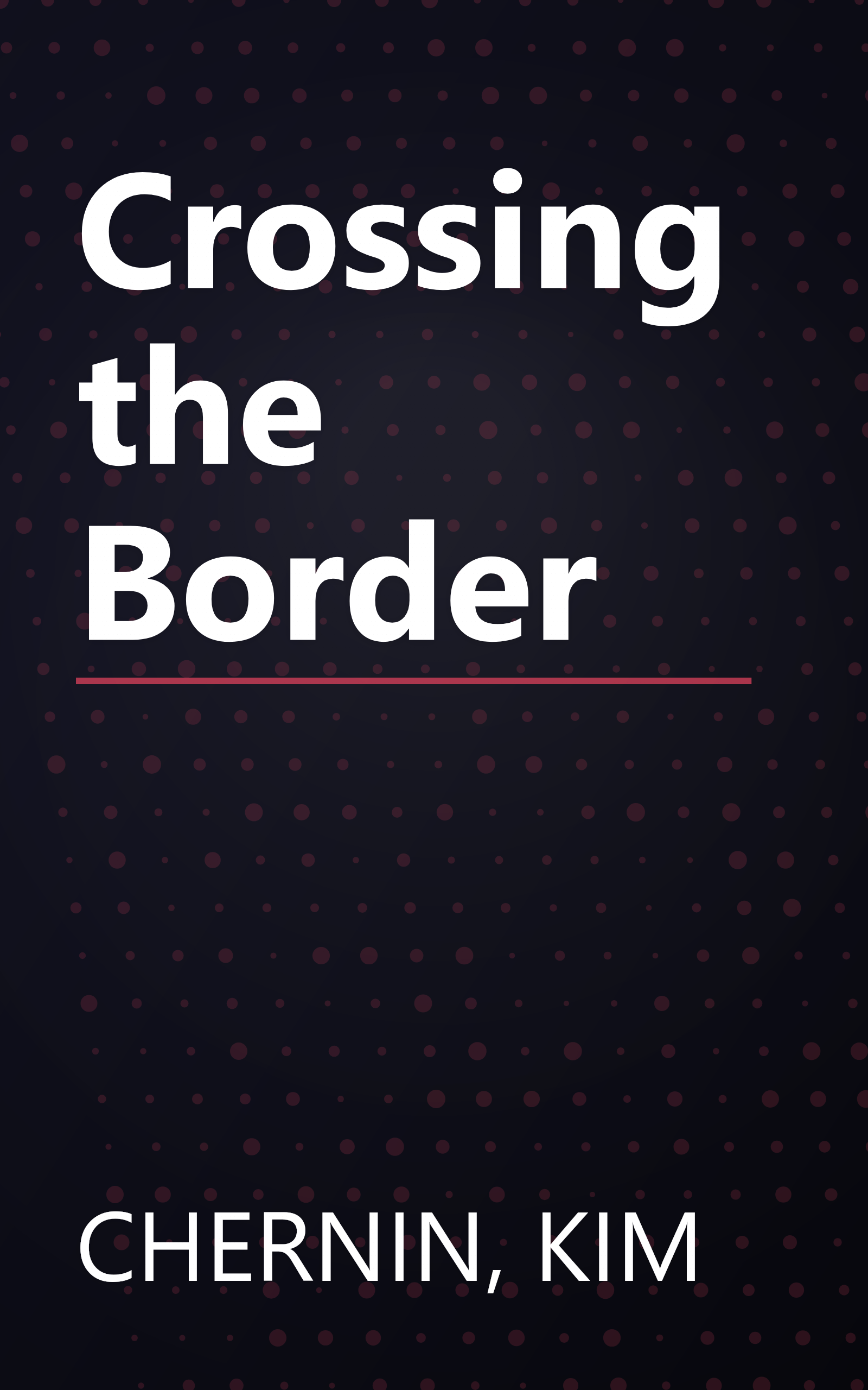 Crossing the Border book cover