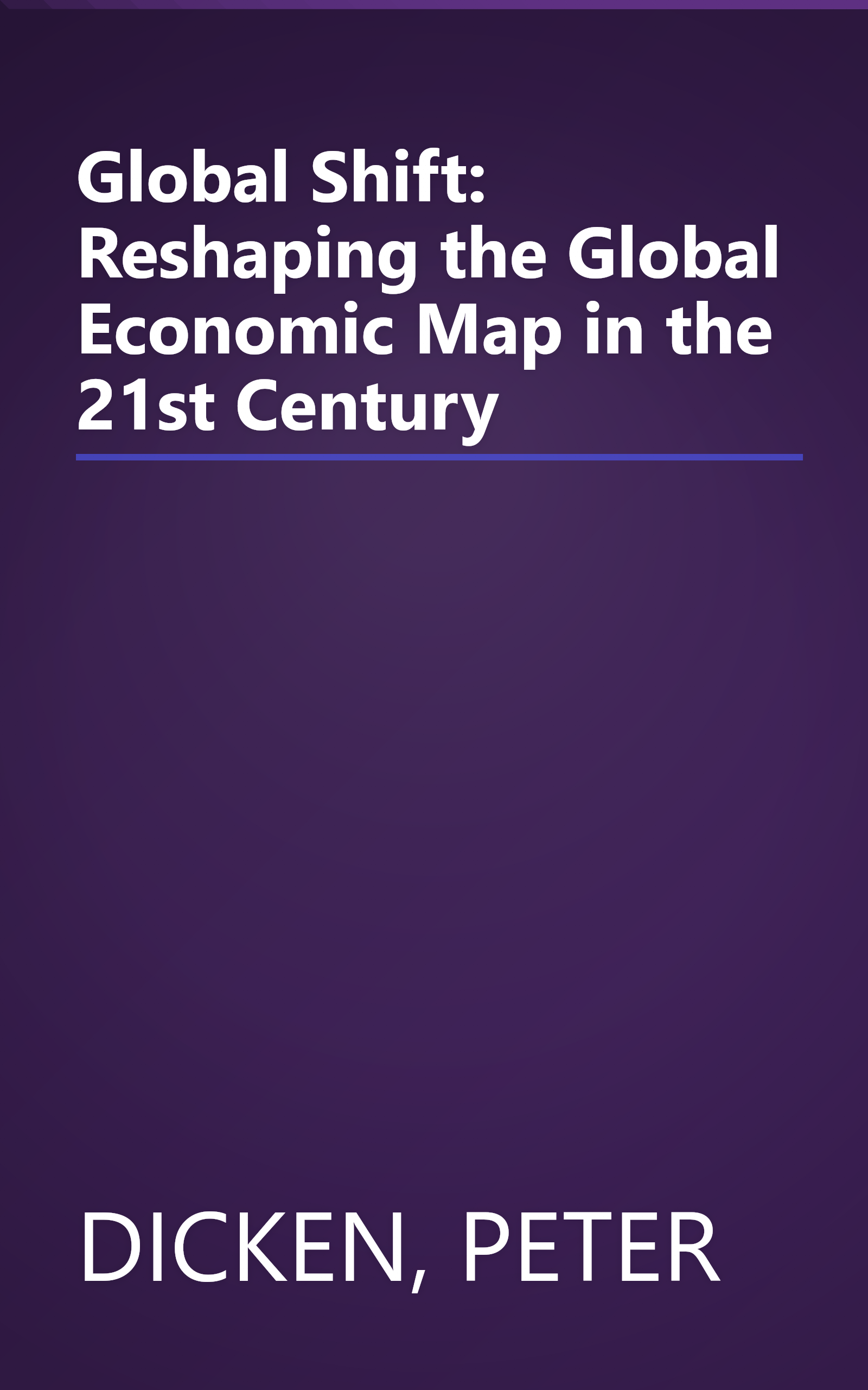 Global Shift: Reshaping the Global Economic Map in the 21st Century book cover